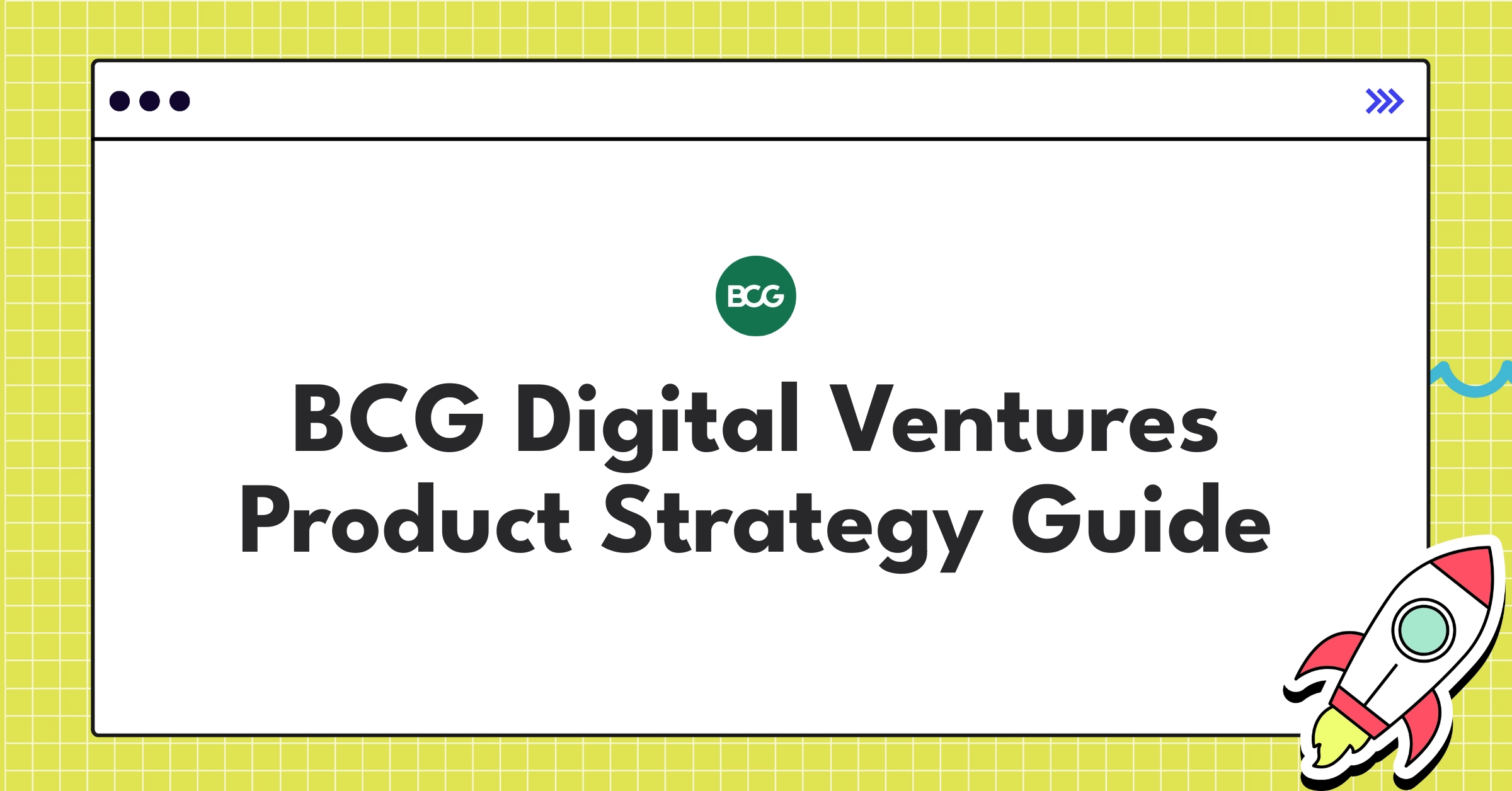 BCG Digital Ventures Product Strategy Guide | Strategic Roadmap ...
