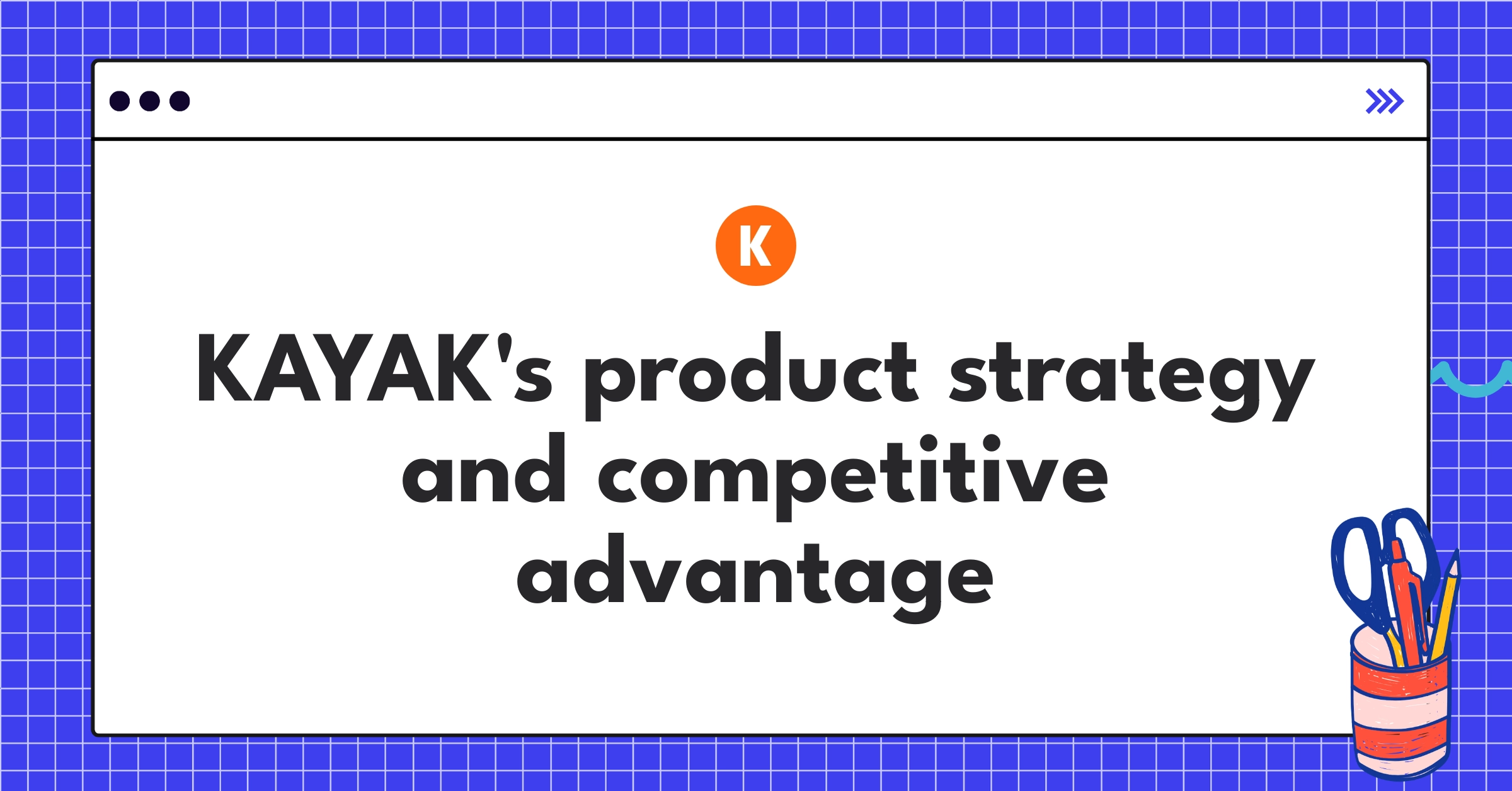 KAYAK Product Strategy Guide | Travel Metasearch Roadmap - NextSprints
