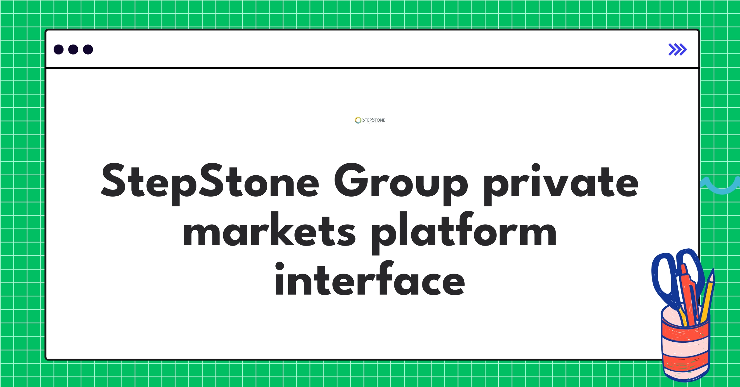 StepStone Group Private Markets Platform Teardown | Strategy Analysis - NextSprints