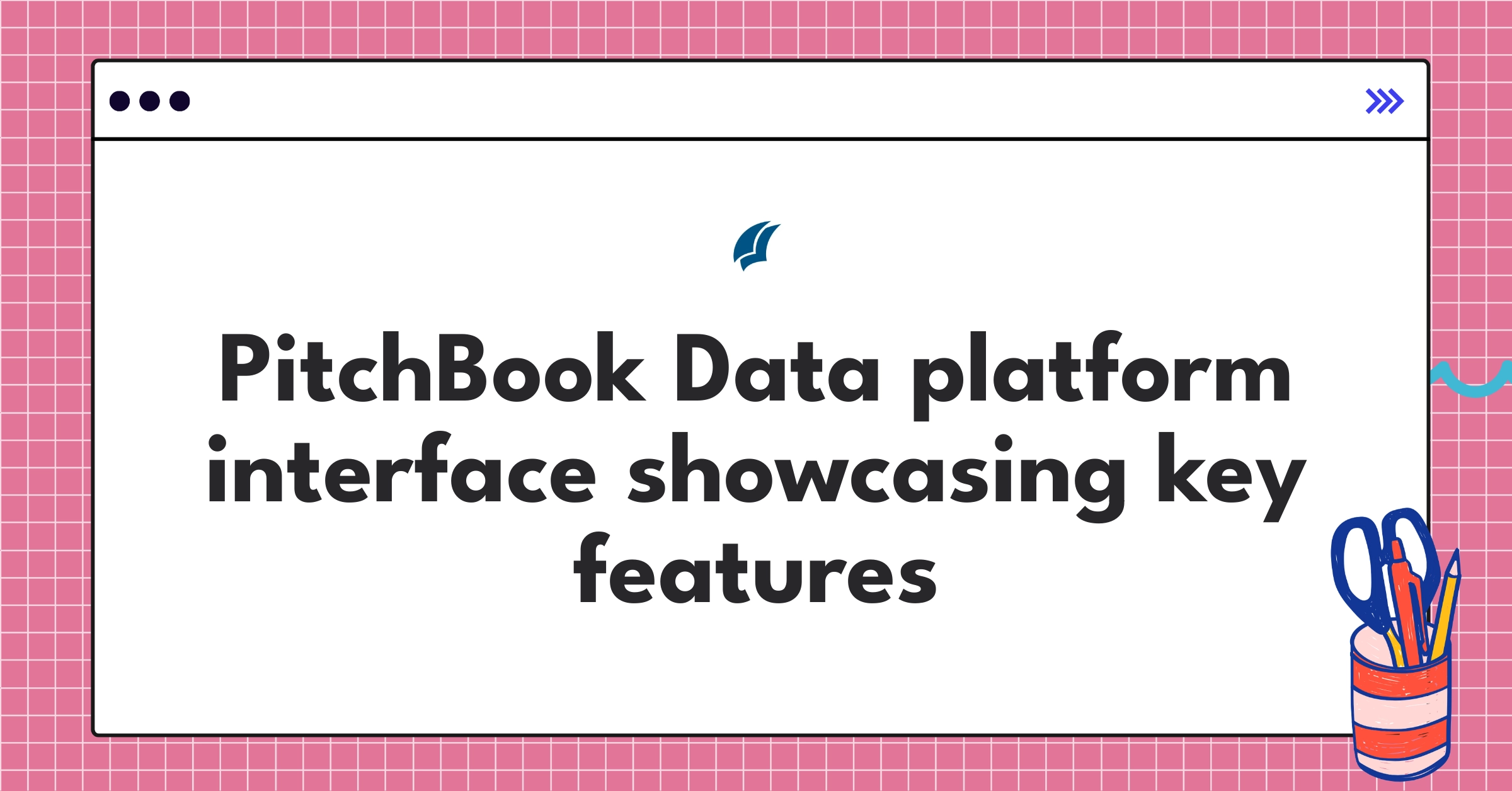 PitchBook Data Teardown Analysis | Strategy & Features - NextSprints