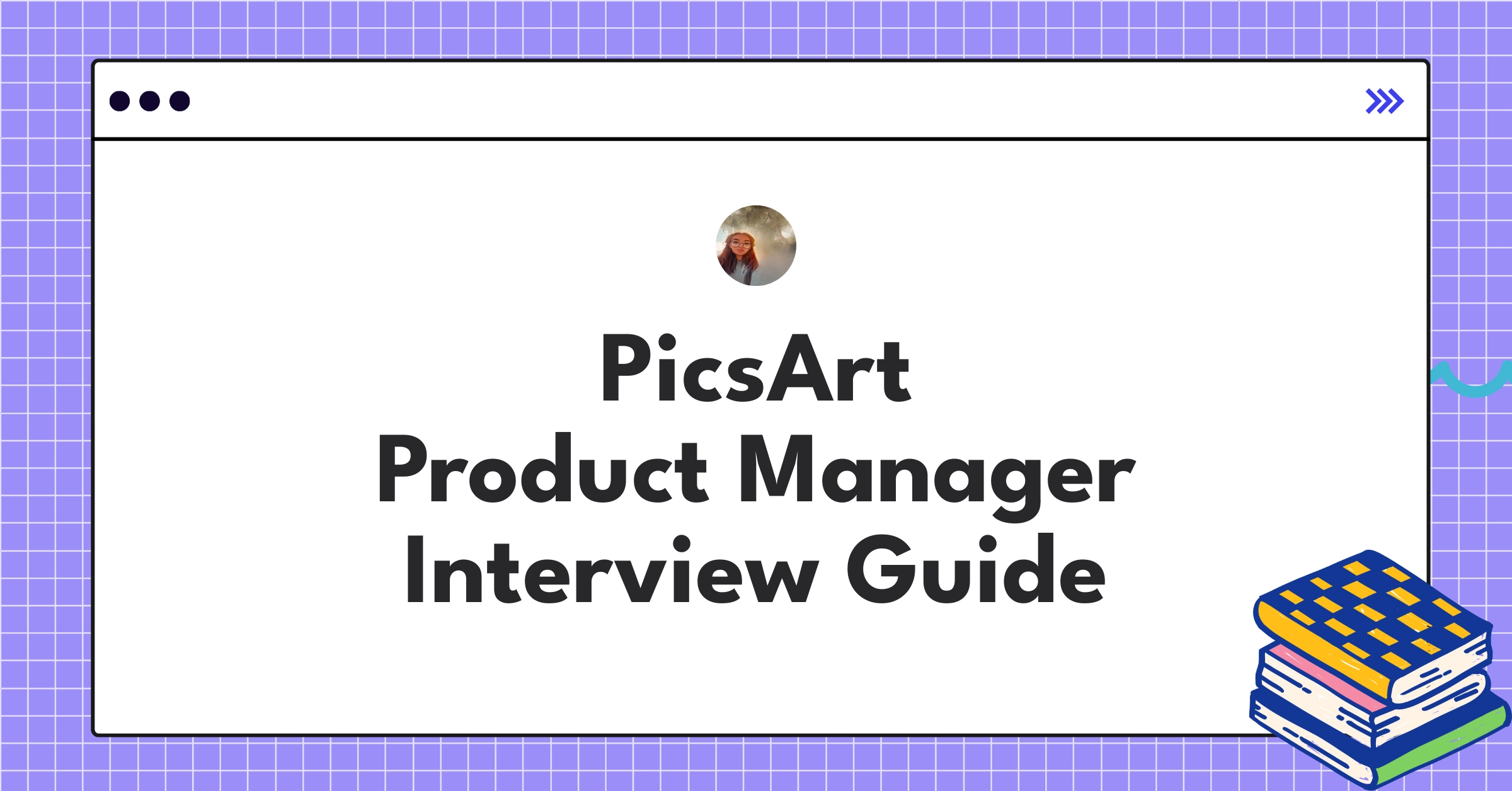 PicsArt Product Manager Interview Guide | Full Process & Tips - NextSprints