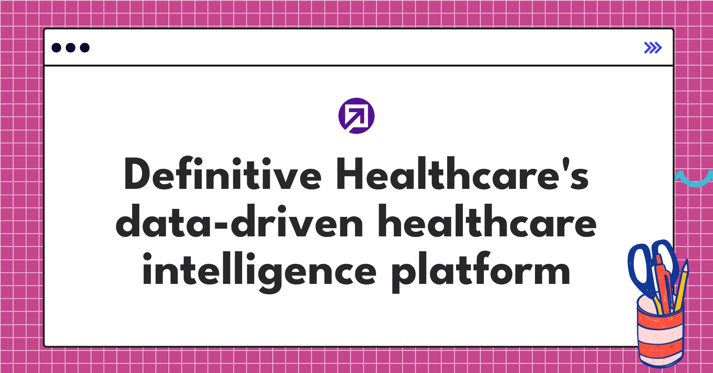 Definitive Healthcare Product Strategy Guide | Market Insights ...