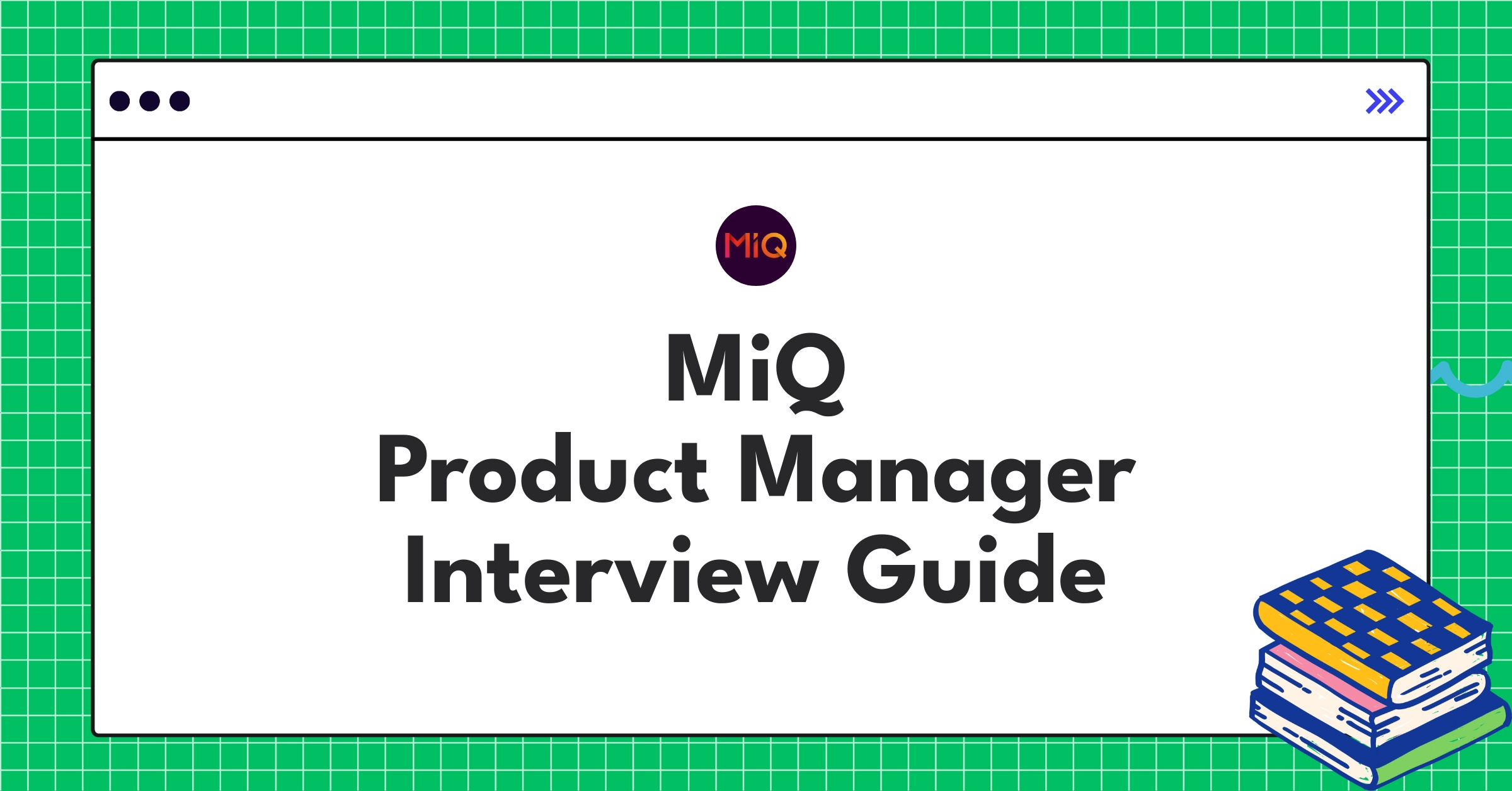 MiQ Product Management Interview Guide | Adtech Innovation - NextSprints