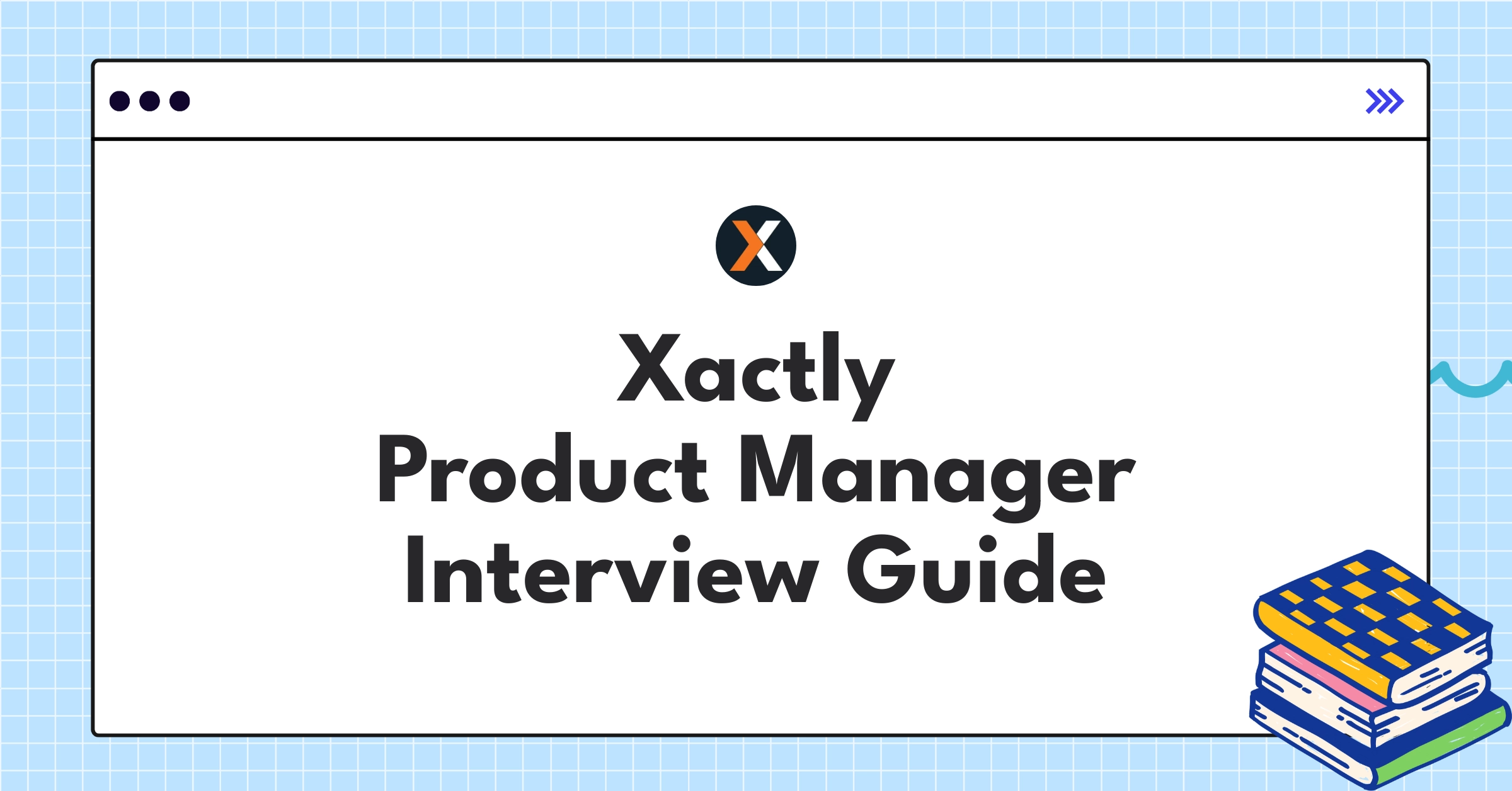 Xactly Product Manager Interview Guide | Full Process & Tips - NextSprints