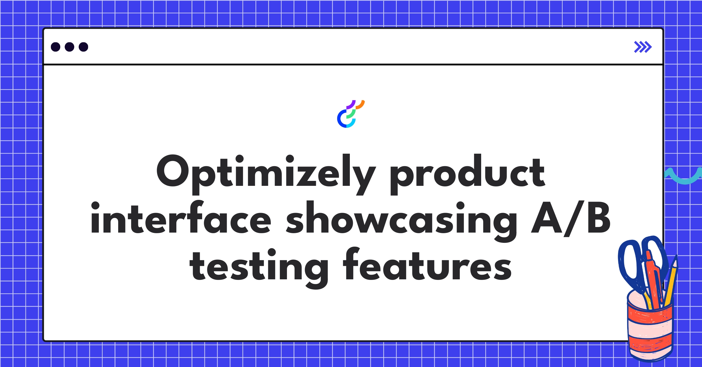 Optimizely Product Teardown Analysis | A/B Testing Strategy - NextSprints