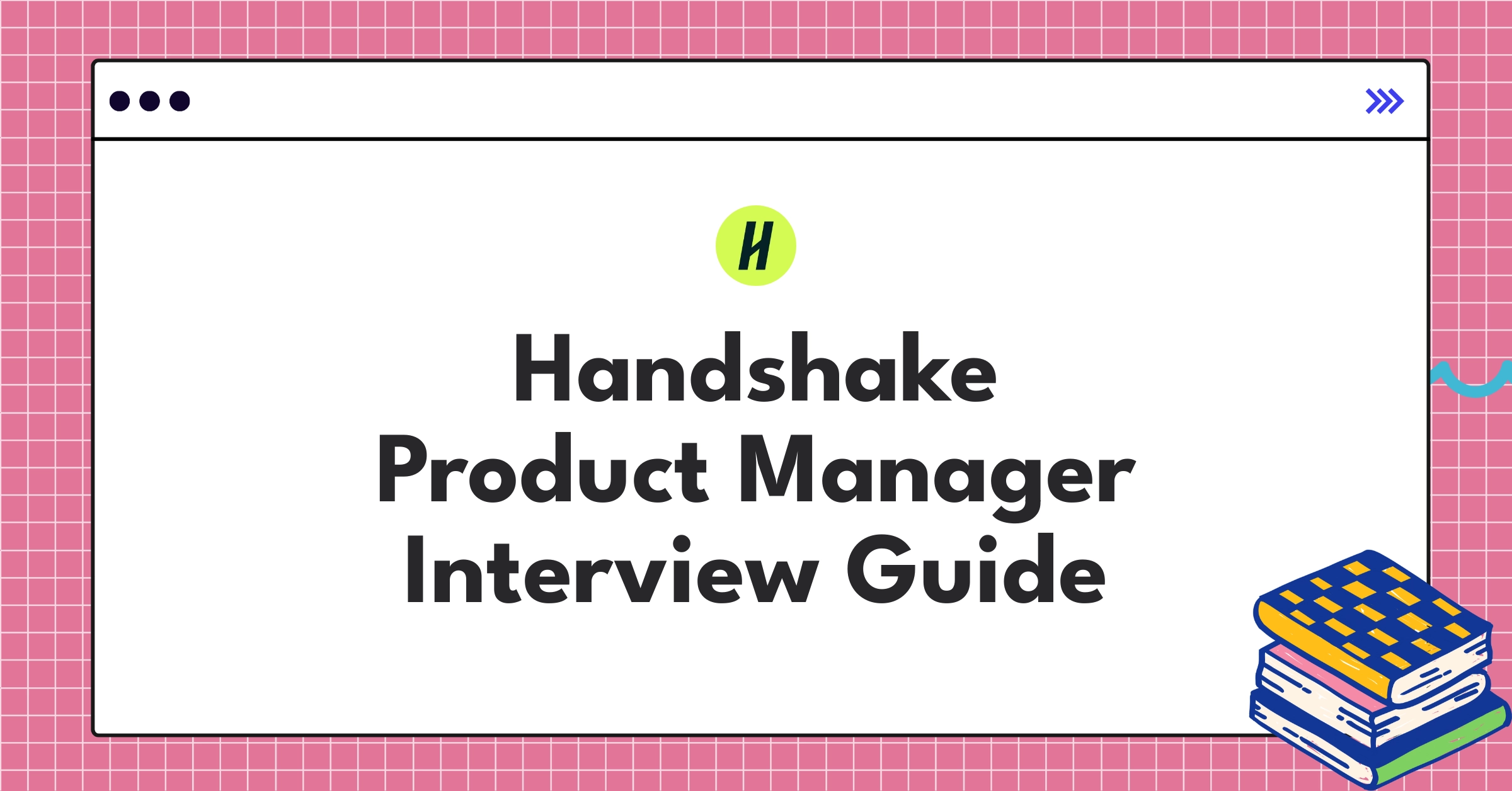 Handshake Product Manager Interview Guide | 2025 Insights - NextSprints