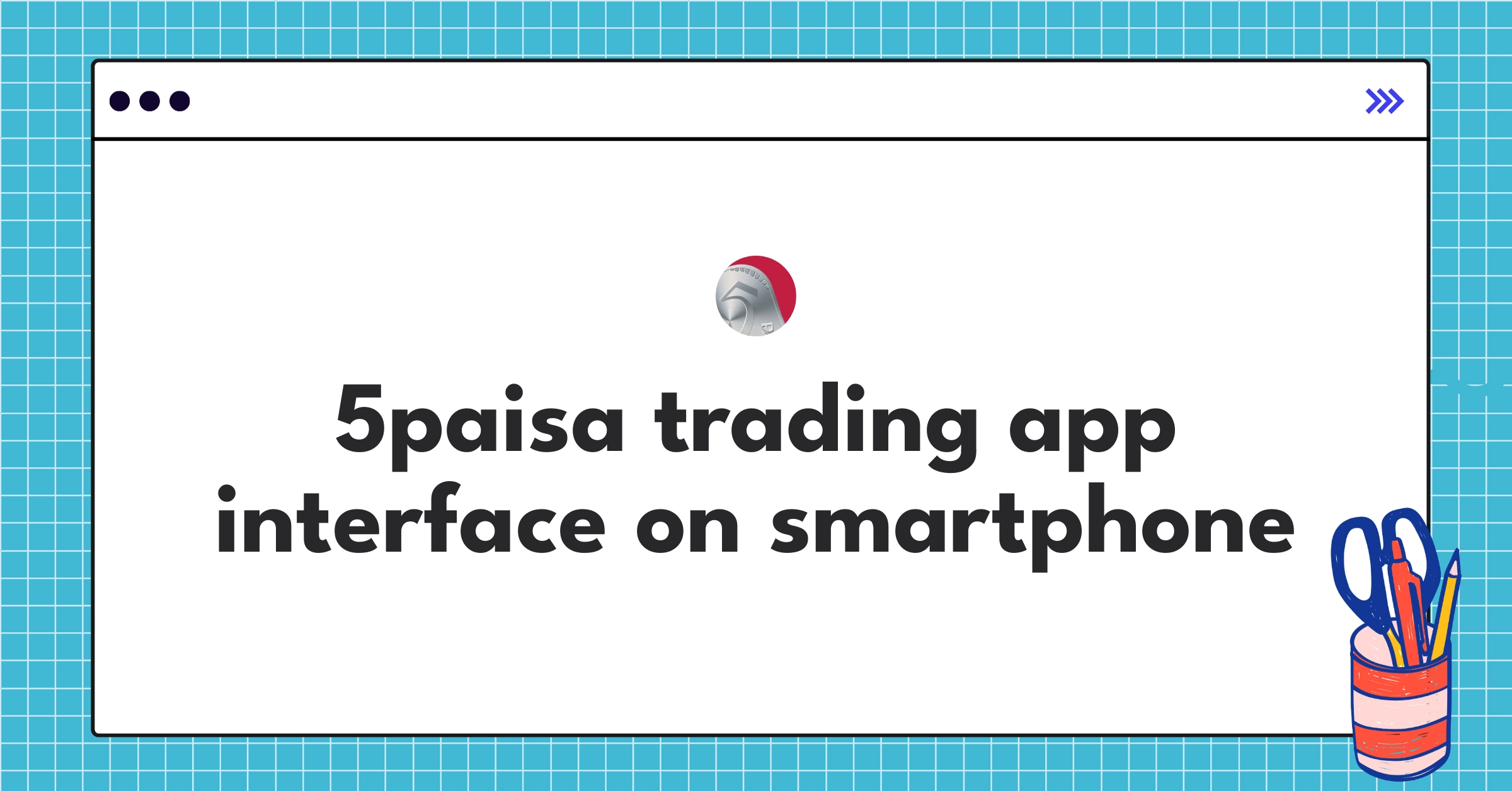 5paisa Trading App Teardown Analysis | Strategy & UX Review - NextSprints