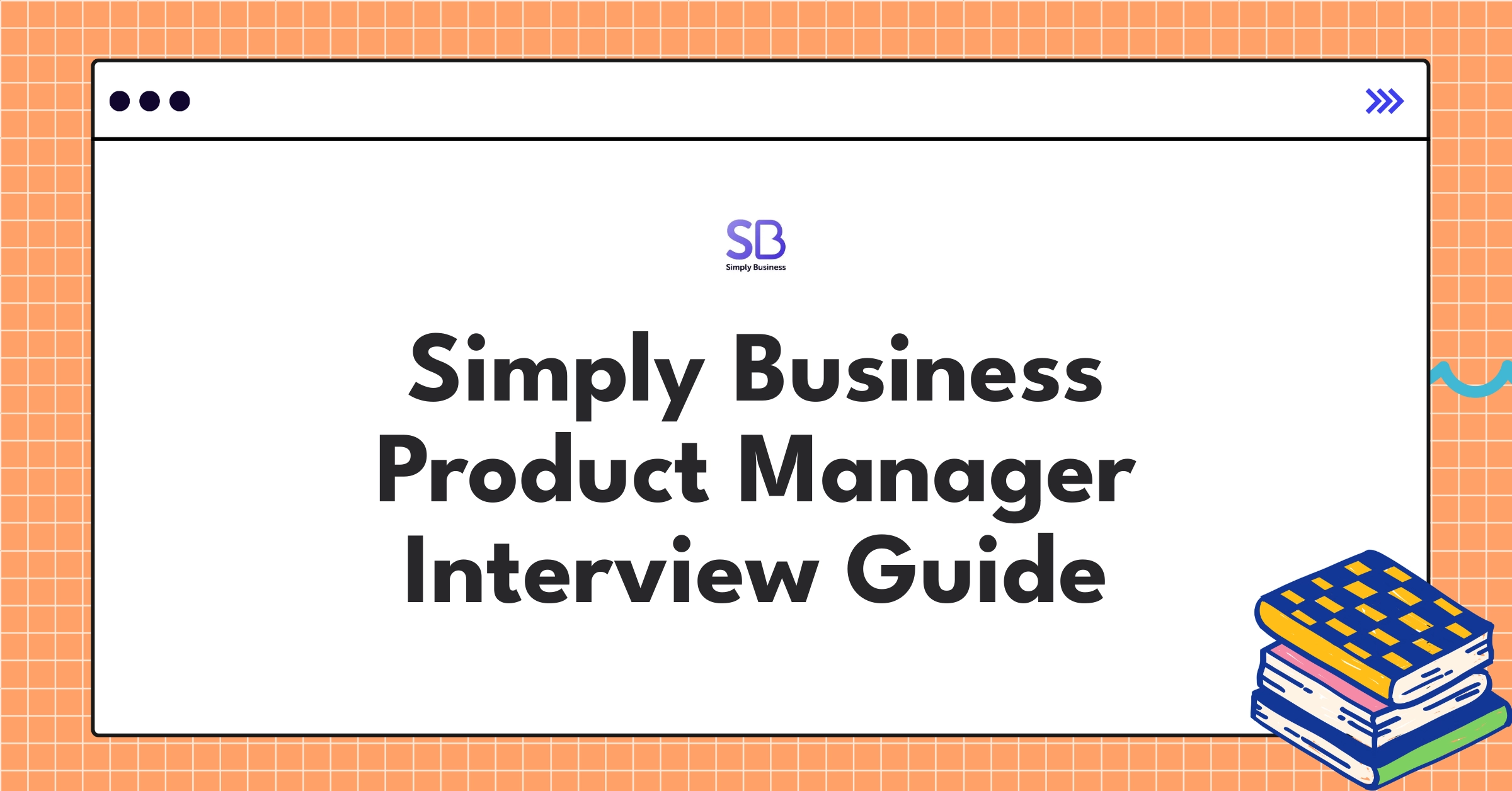 Simply Business PM Interview Guide | Insurtech Innovation - NextSprints