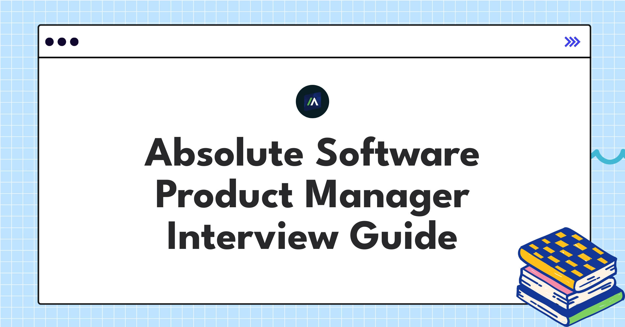 Absolute Software PM Interview Guide | Cybersecurity Insights - NextSprints