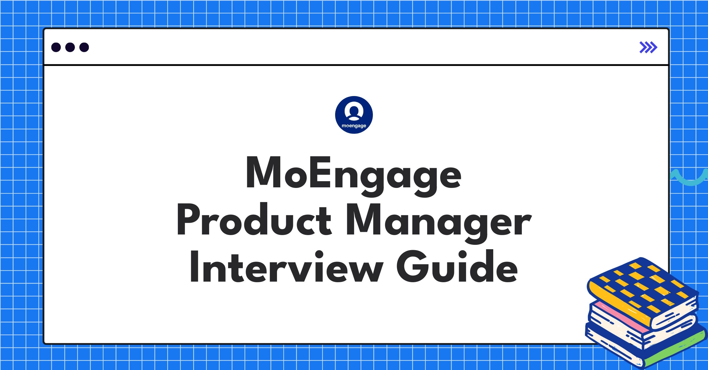MoEngage Product Manager Interview Guide | 2025 Insights - NextSprints