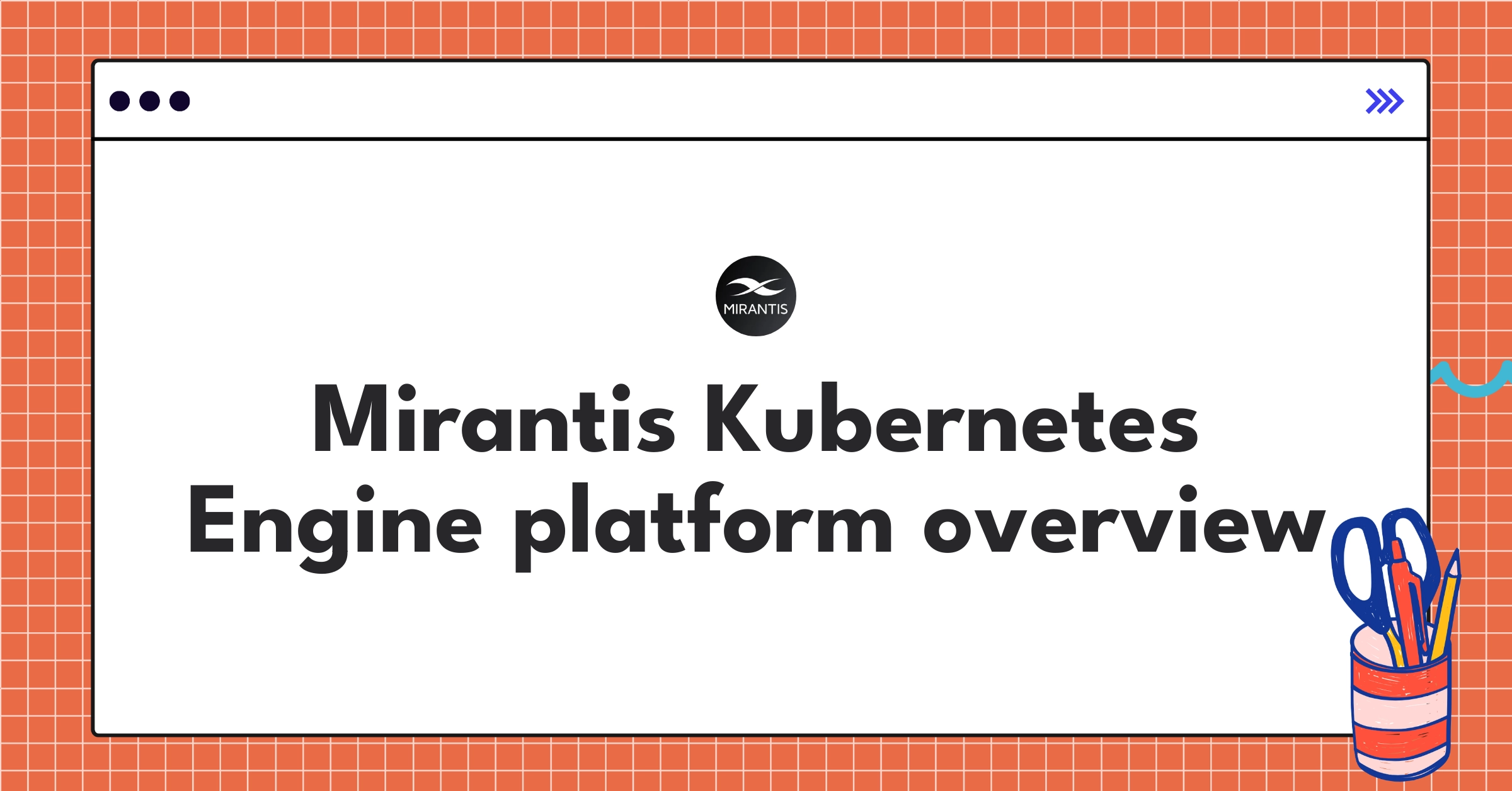 Mirantis Kubernetes Engine Teardown | Strategy & UX Analysis - NextSprints