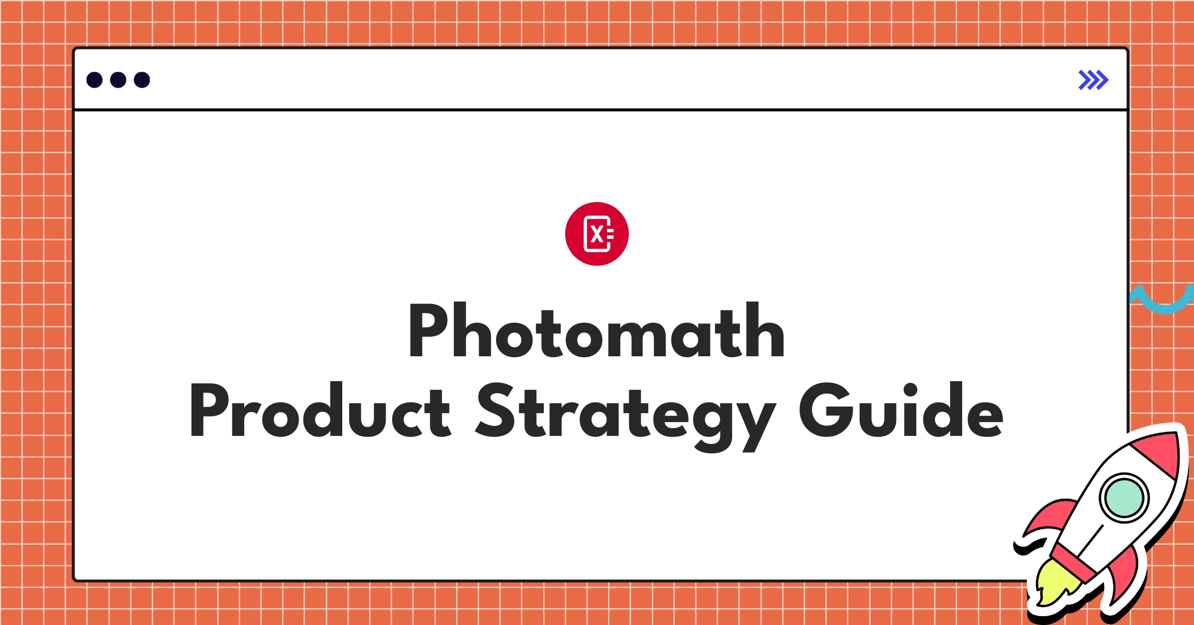 Photomath Product Strategy Guide | AI-Powered Learning - NextSprints