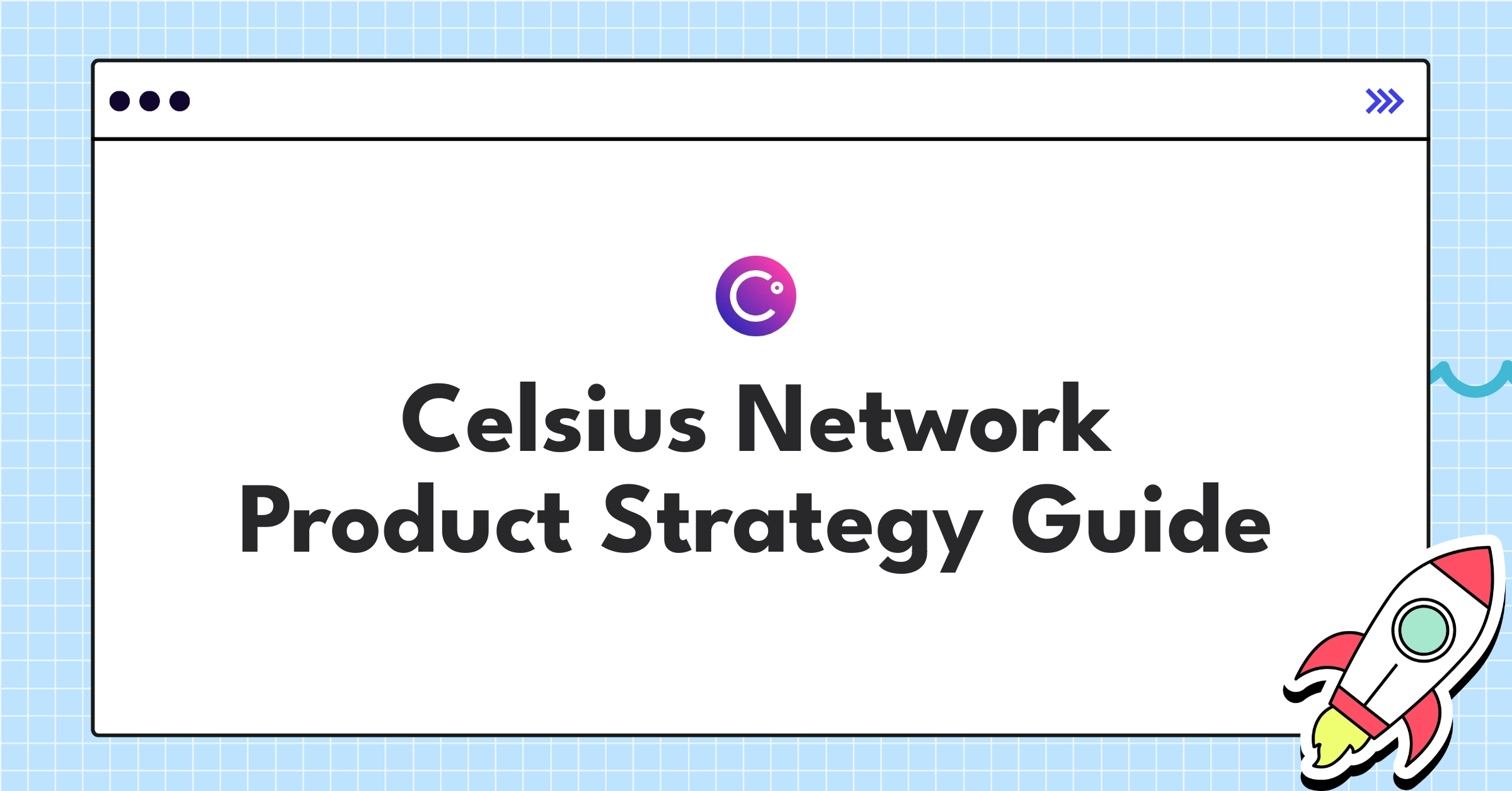 Celsius Network Product Strategy Guide | Strategic Roadmap - NextSprints