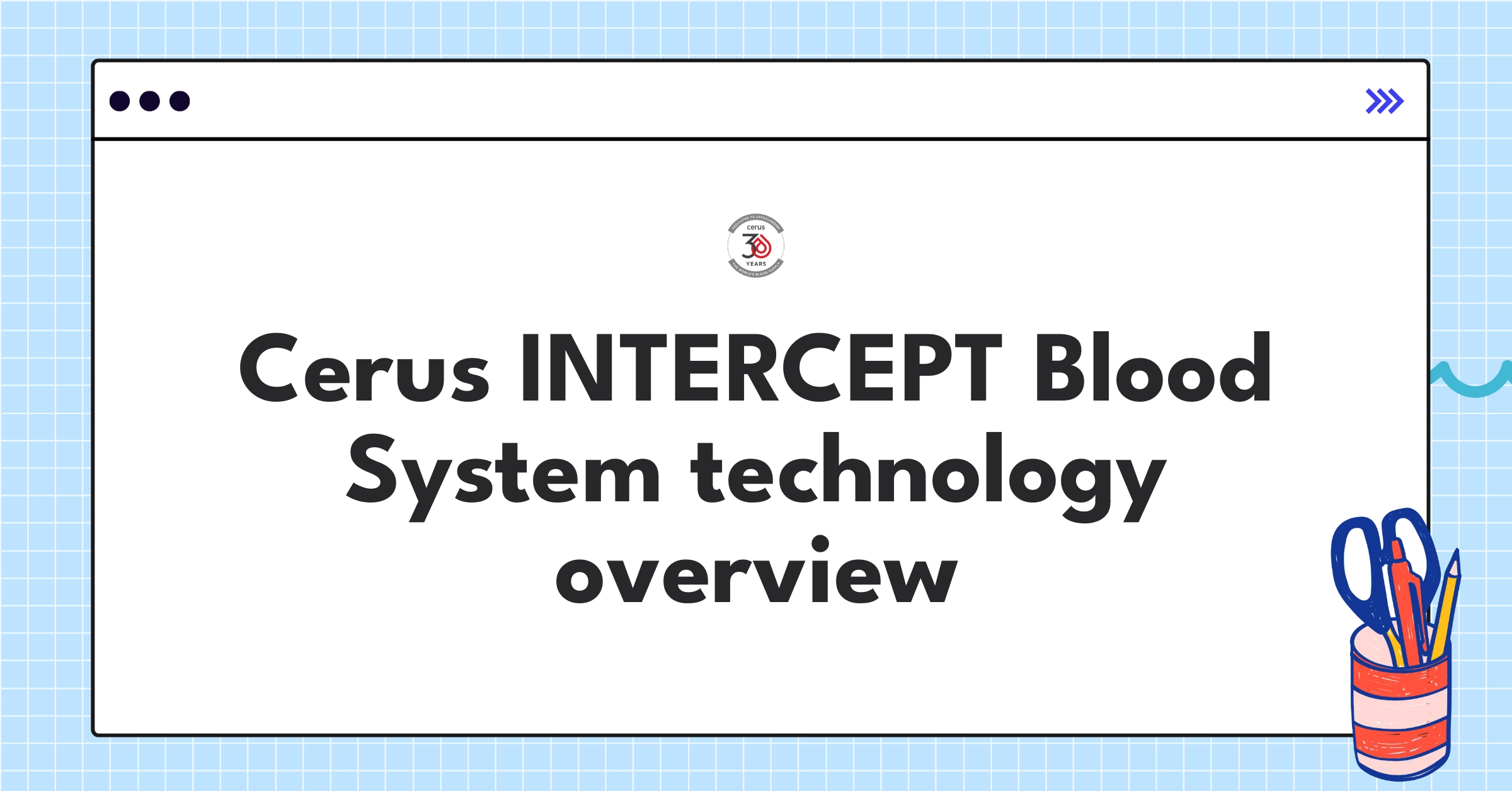 Cerus INTERCEPT Blood System Teardown | Strategy Analysis - NextSprints
