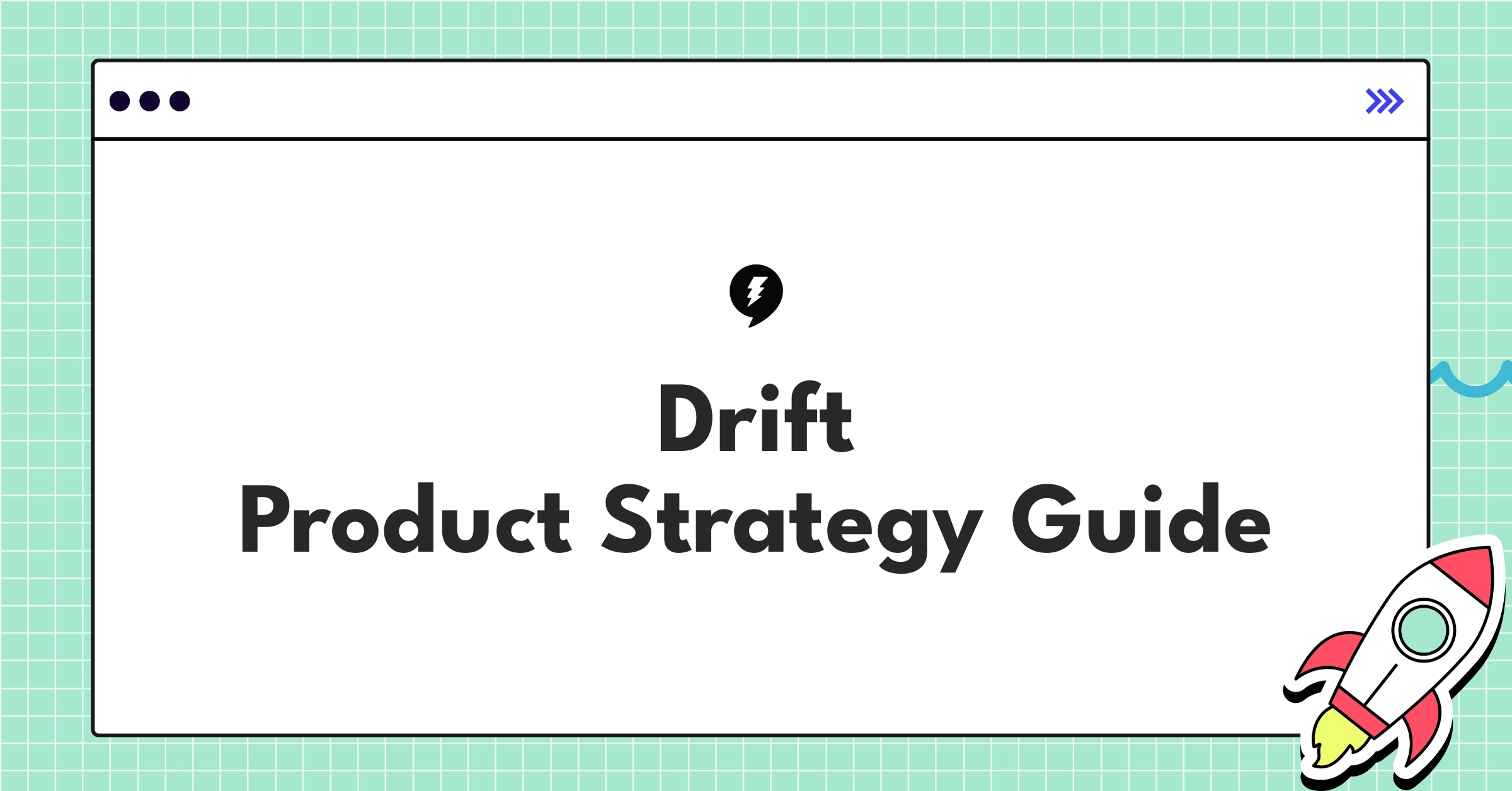 Drift Product Strategy Guide | Revenue Acceleration Platform - NextSprints