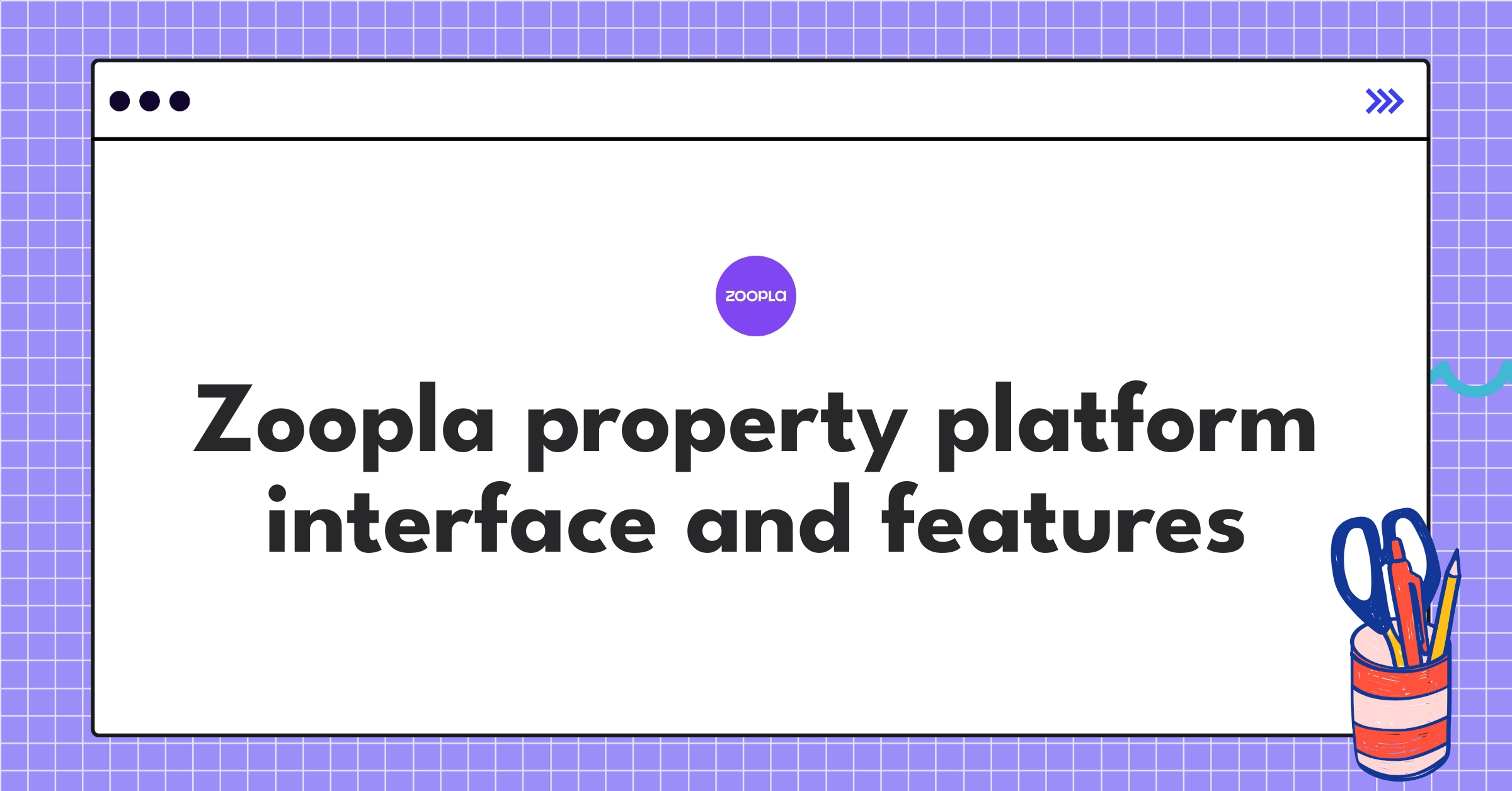 Zoopla Product Teardown Analysis | Strategy & UX Insights - NextSprints