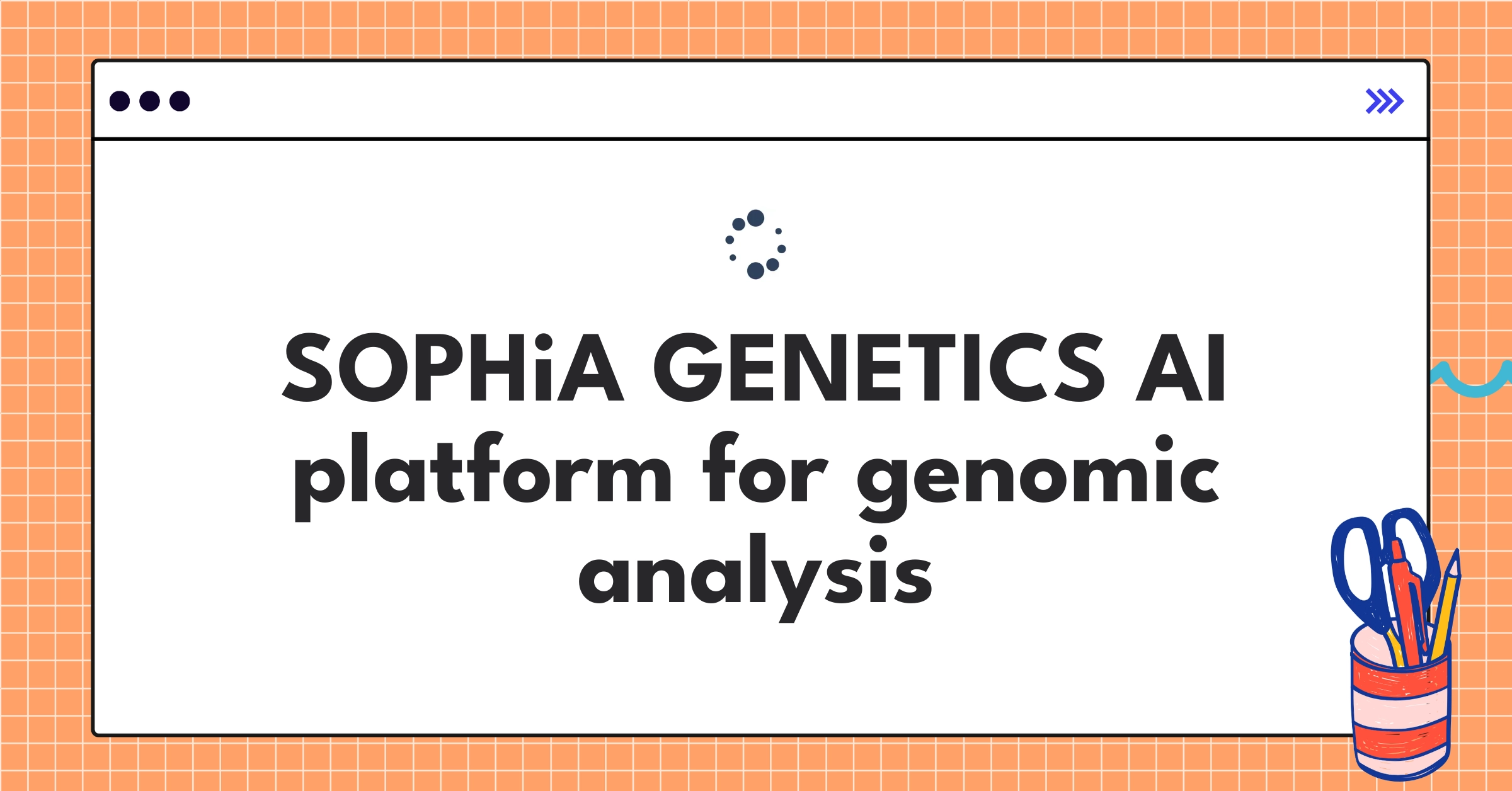 SOPHiA GENETICS AI Platform Teardown | Strategy Analysis - NextSprints
