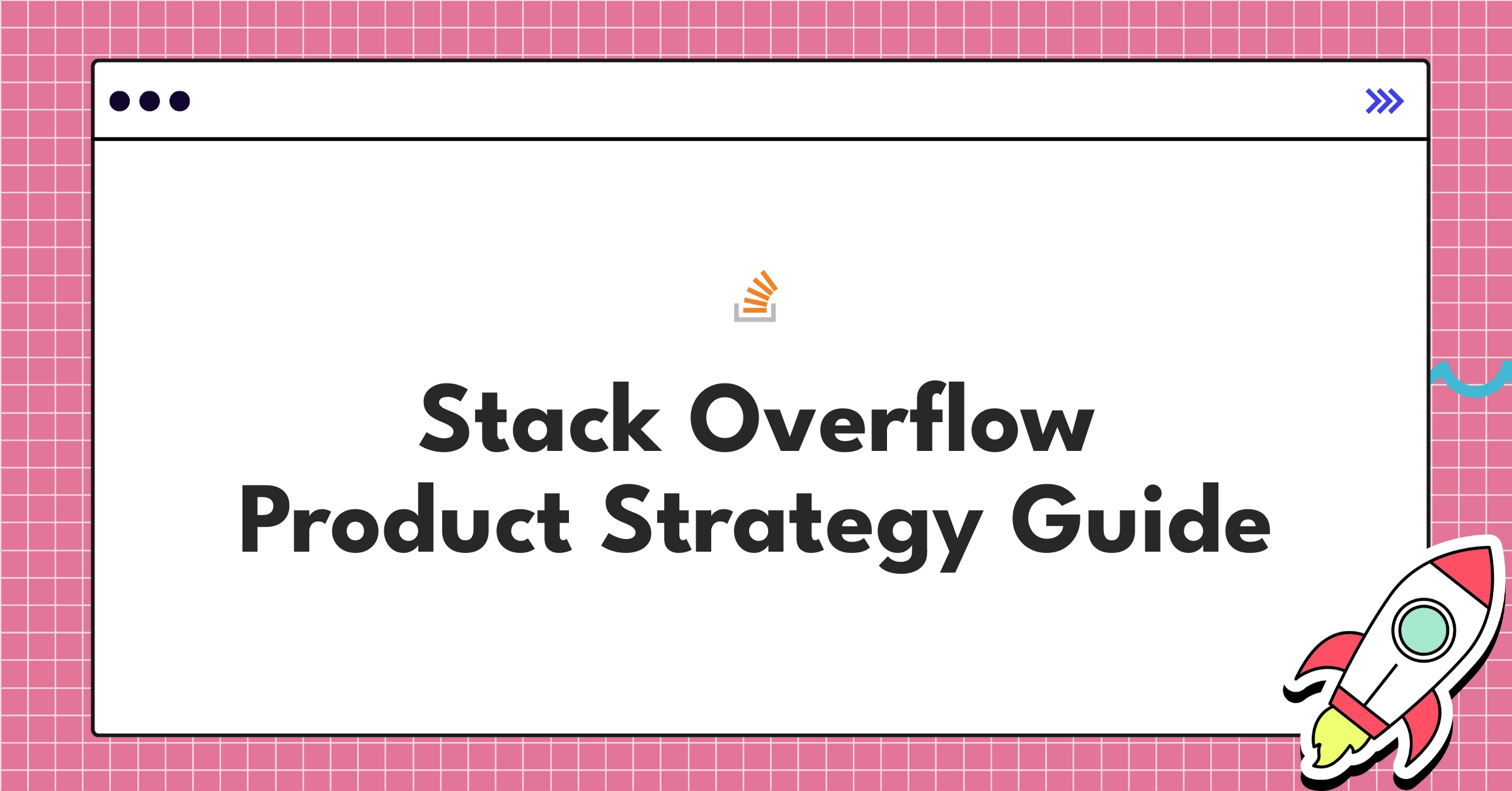 Stack Overflow Product Strategy Guide | Strategic Roadmap - NextSprints