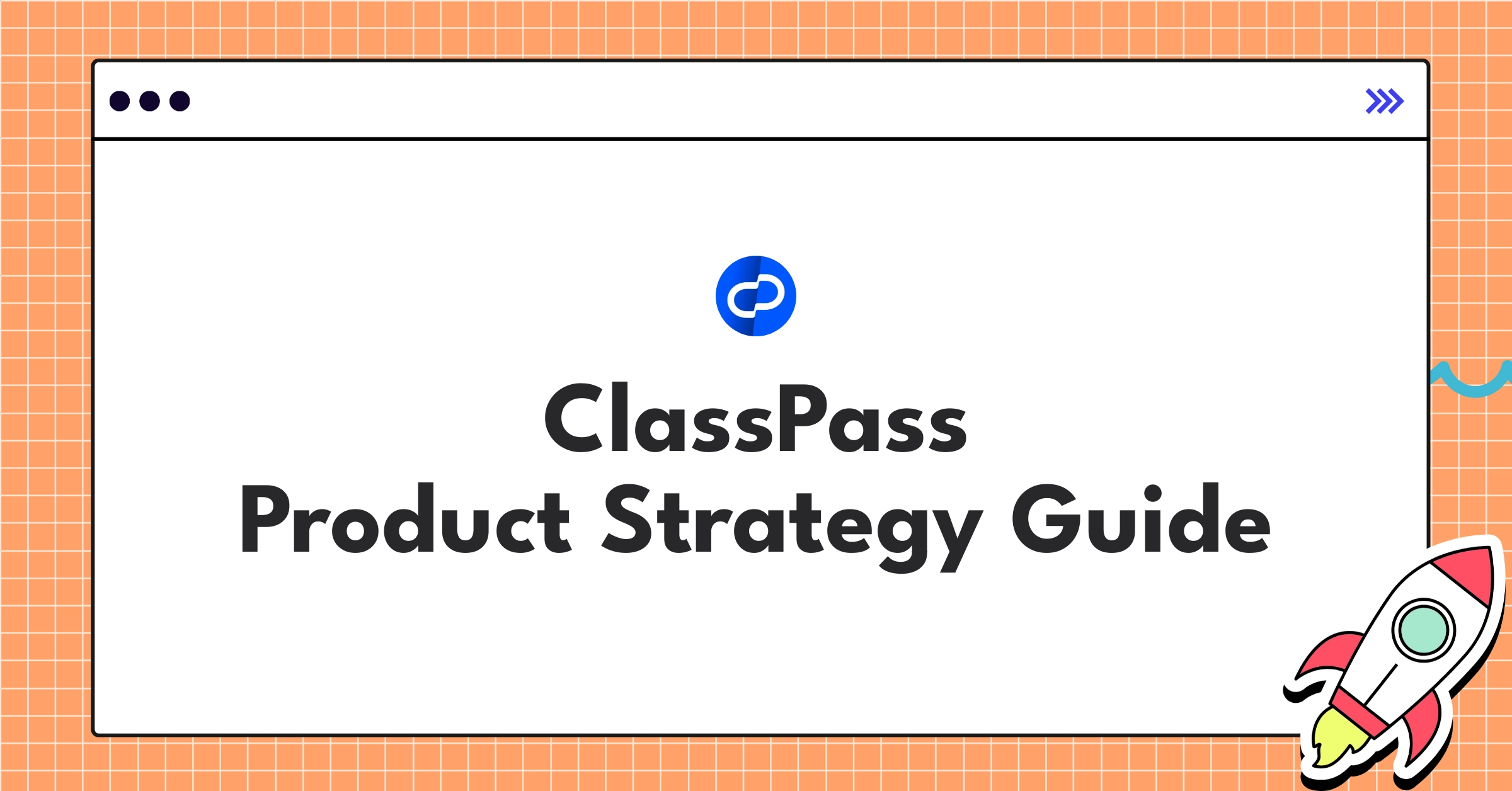 ClassPass Product Strategy Guide | Wellness Platform Roadmap - NextSprints