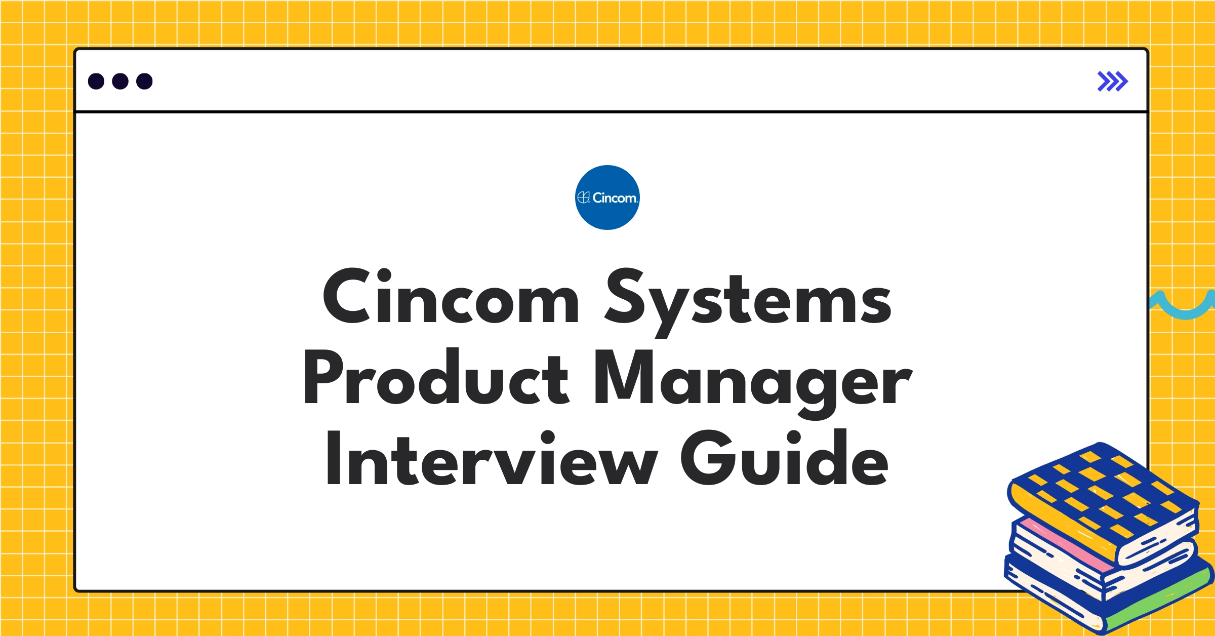 Cincom Systems Product Management Interview | Insider Guide - NextSprints