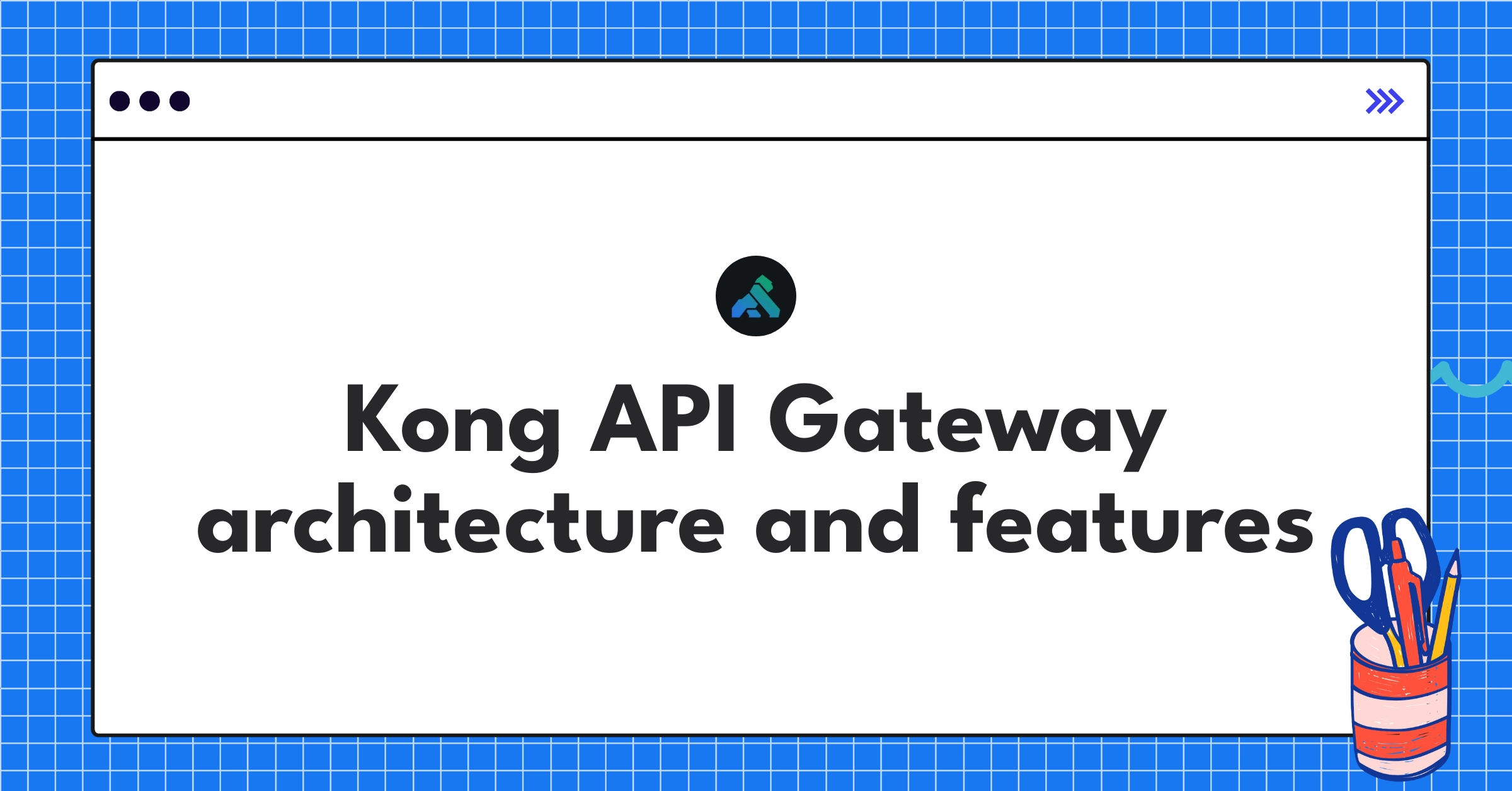 Kong API Gateway Teardown Analysis | Strategy & Features - NextSprints