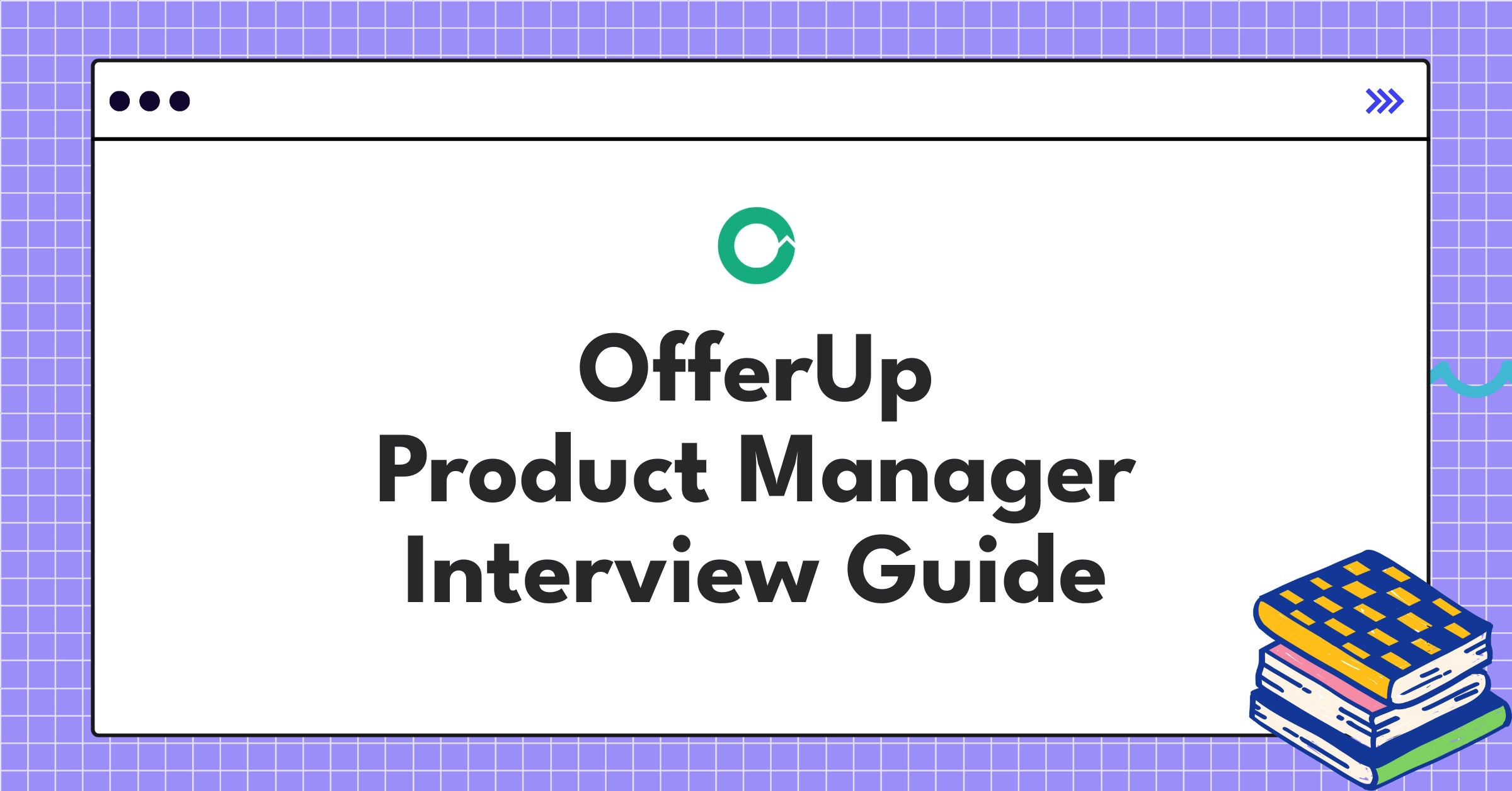 OfferUp Product Manager Interview Guide | Full Process & Tips - NextSprints