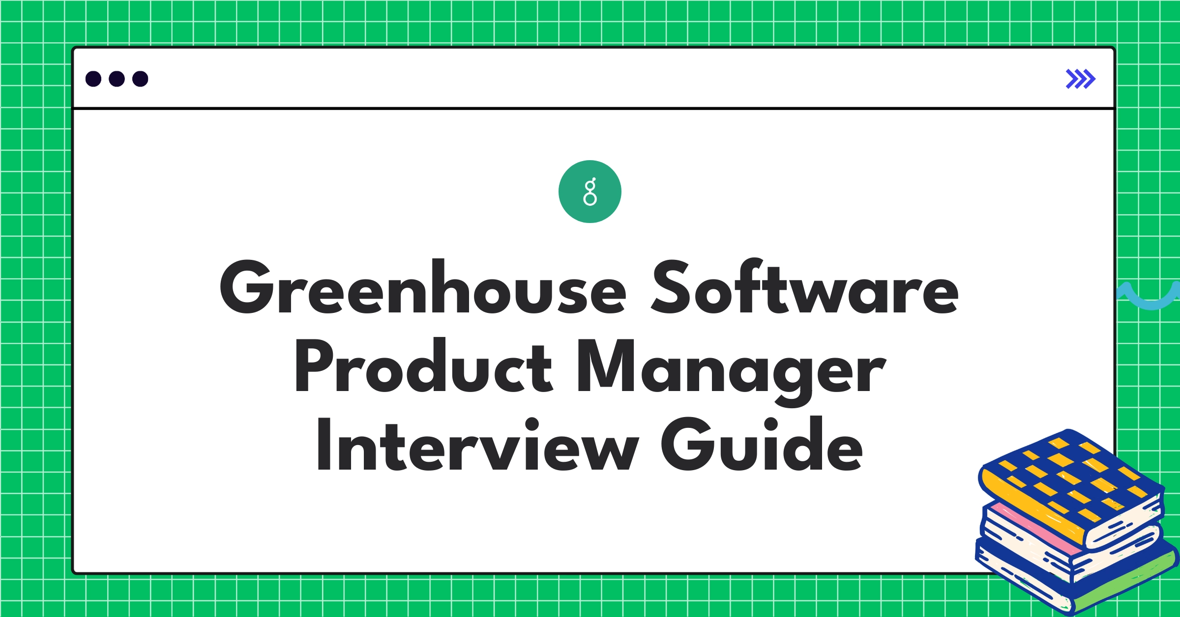 Greenhouse Software PM Interview Guide | Innovation & Growth - NextSprints