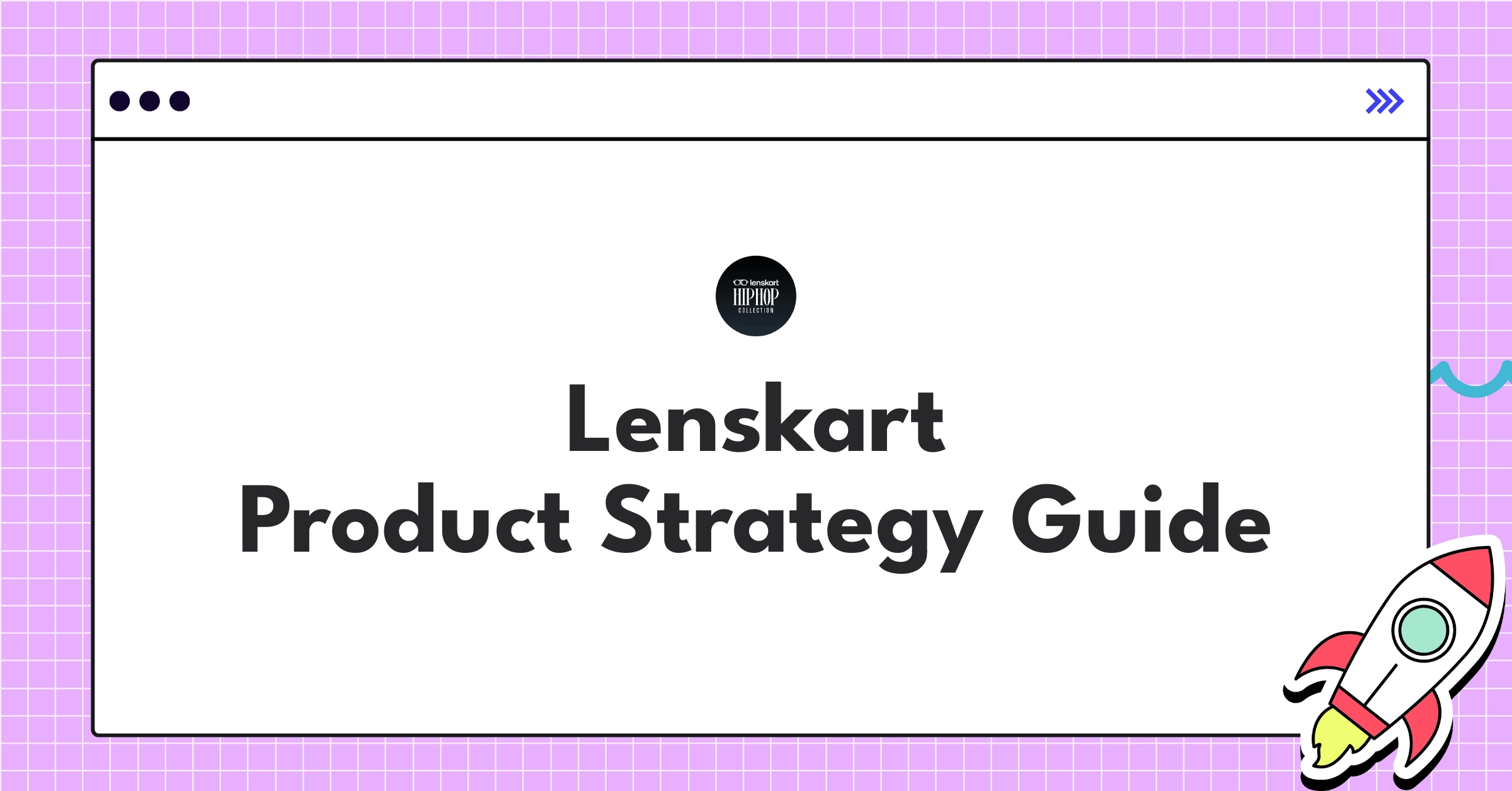 Lenskart Product Strategy Guide | Strategic Roadmap - NextSprints