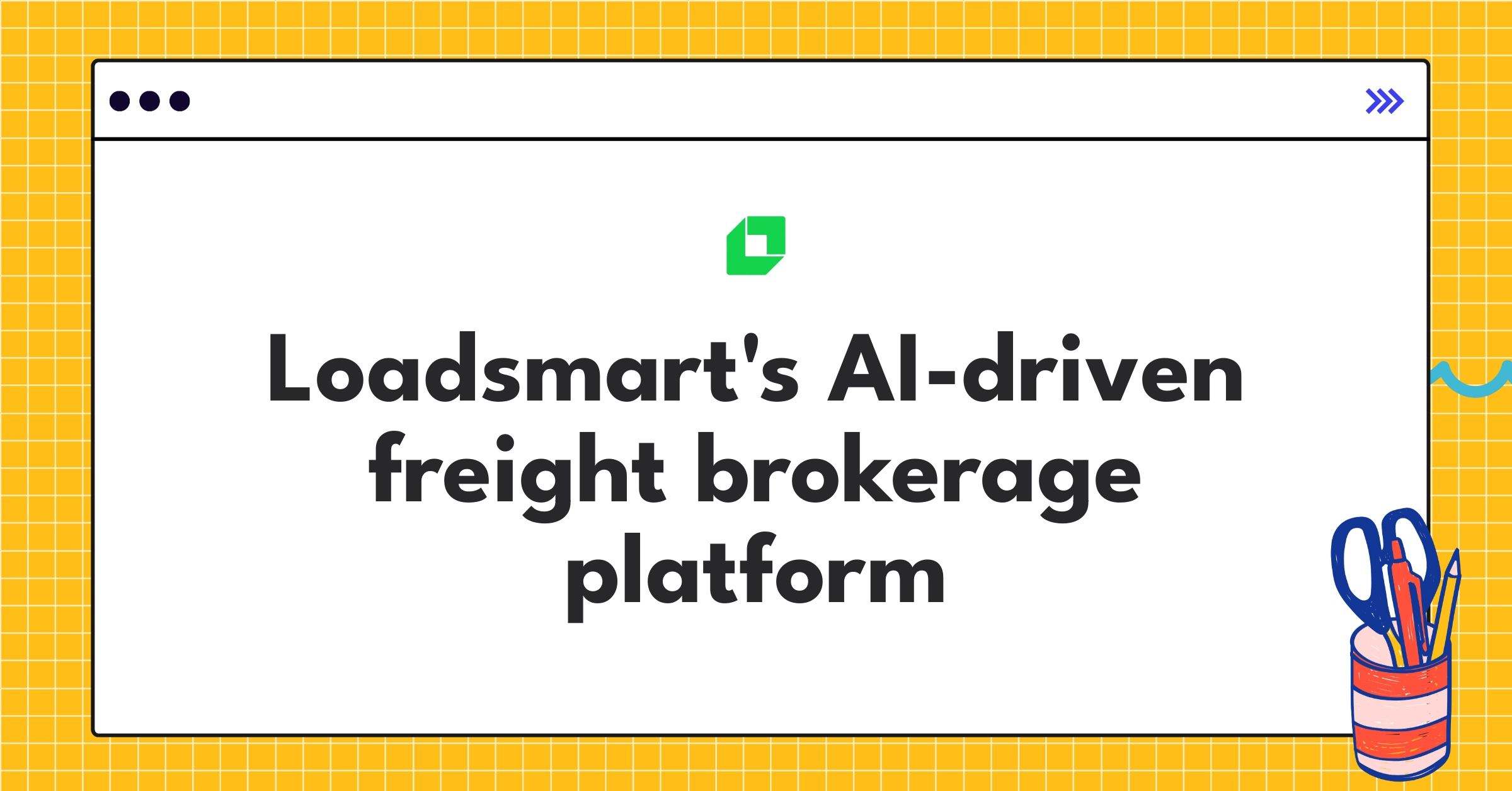 Loadsmart Freight Brokerage Teardown | AI-Powered Logistics - NextSprints