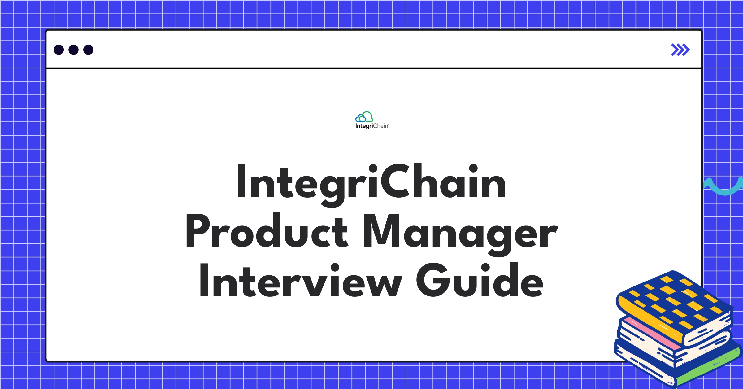 IntegriChain Product Management Interview Guide | Insights - NextSprints