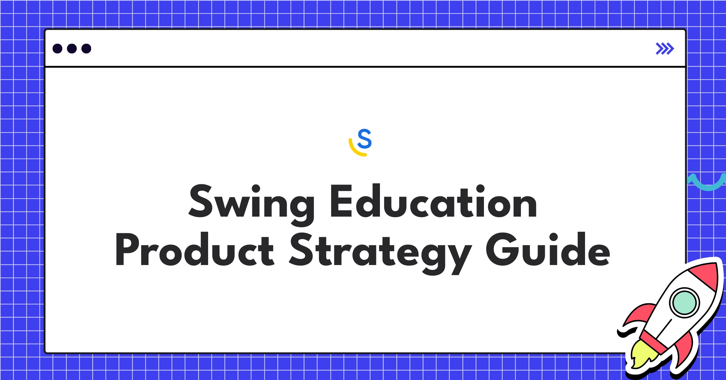 Swing Education Product Strategy Guide | Strategic Roadmap - NextSprints