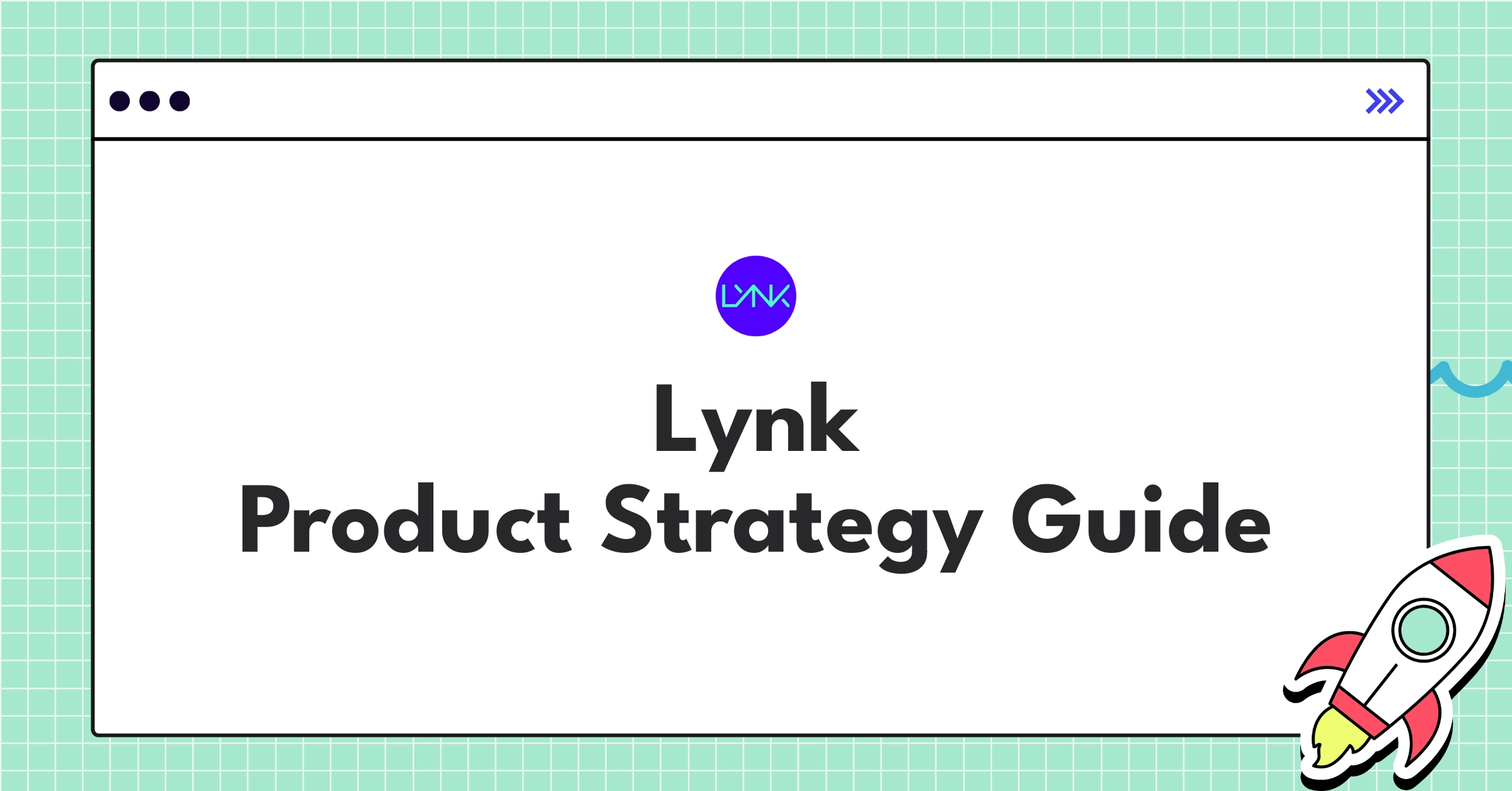 Lynk Product Strategy Guide | Strategic Roadmap - NextSprints