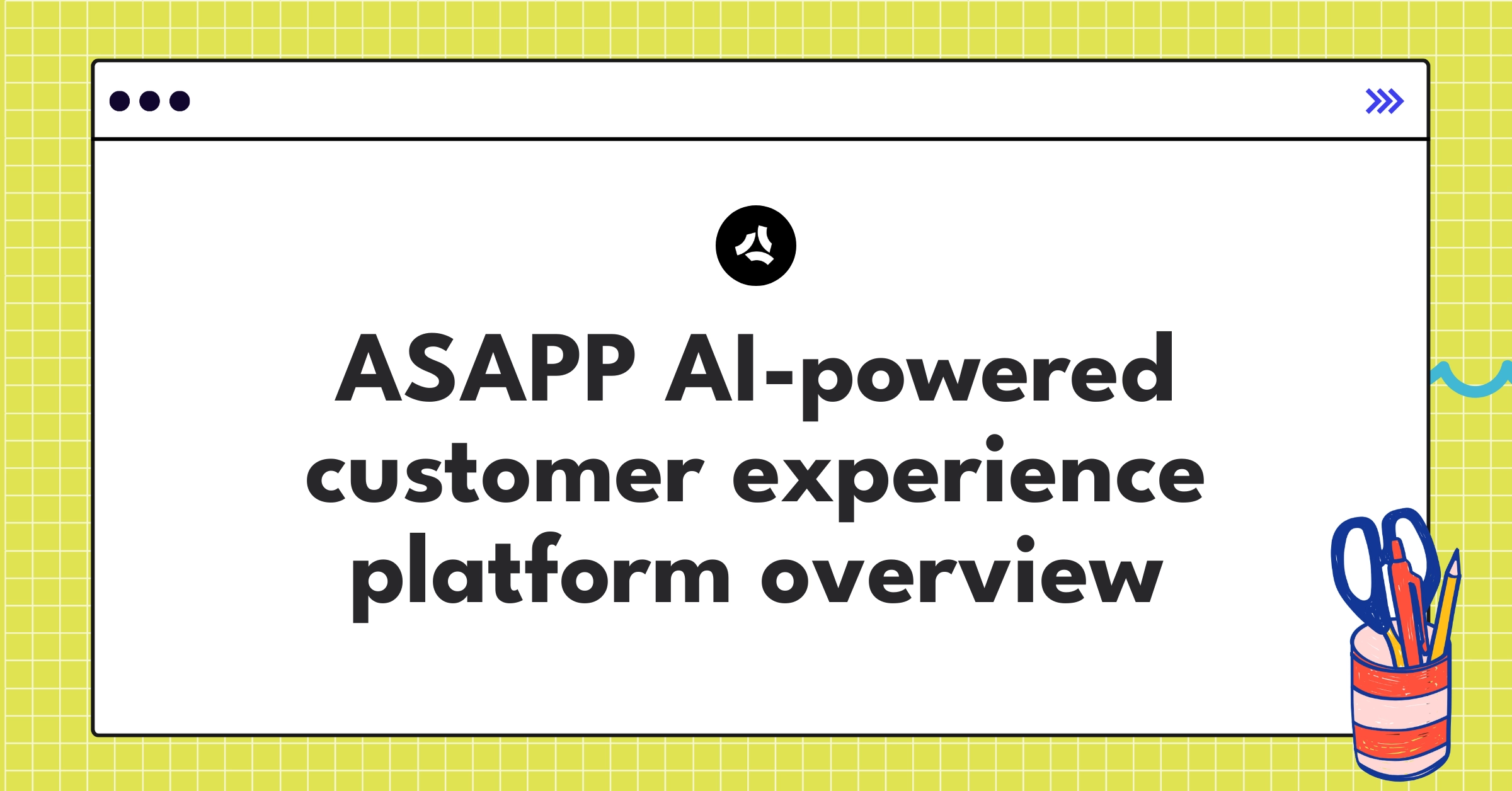 ASAPP CX Platform Teardown Analysis | AI-Powered Strategy - NextSprints