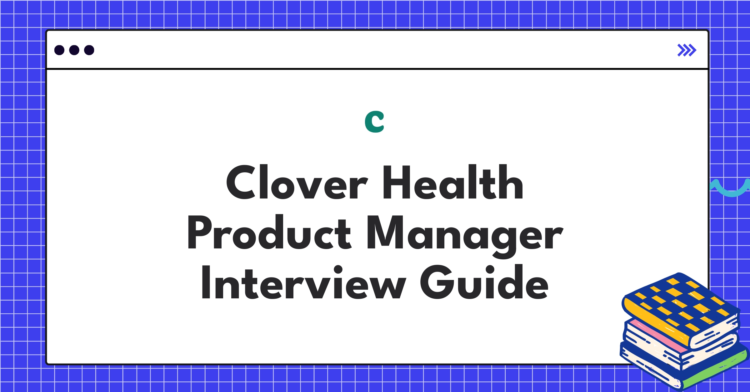 Clover Health PM Interview Guide | Process & Tips - NextSprints