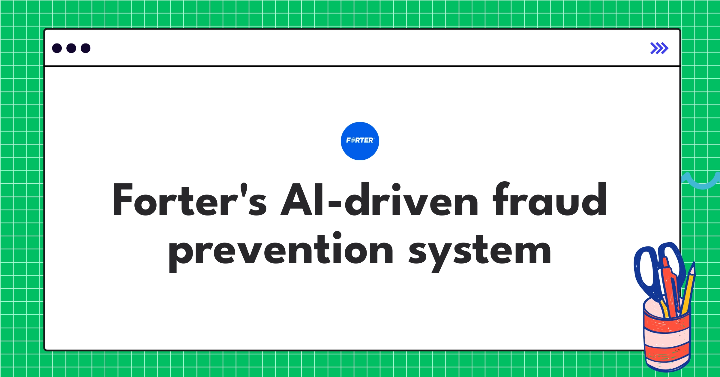 Forter E-commerce Fraud Prevention Teardown | AI-Driven Analysis - NextSprints