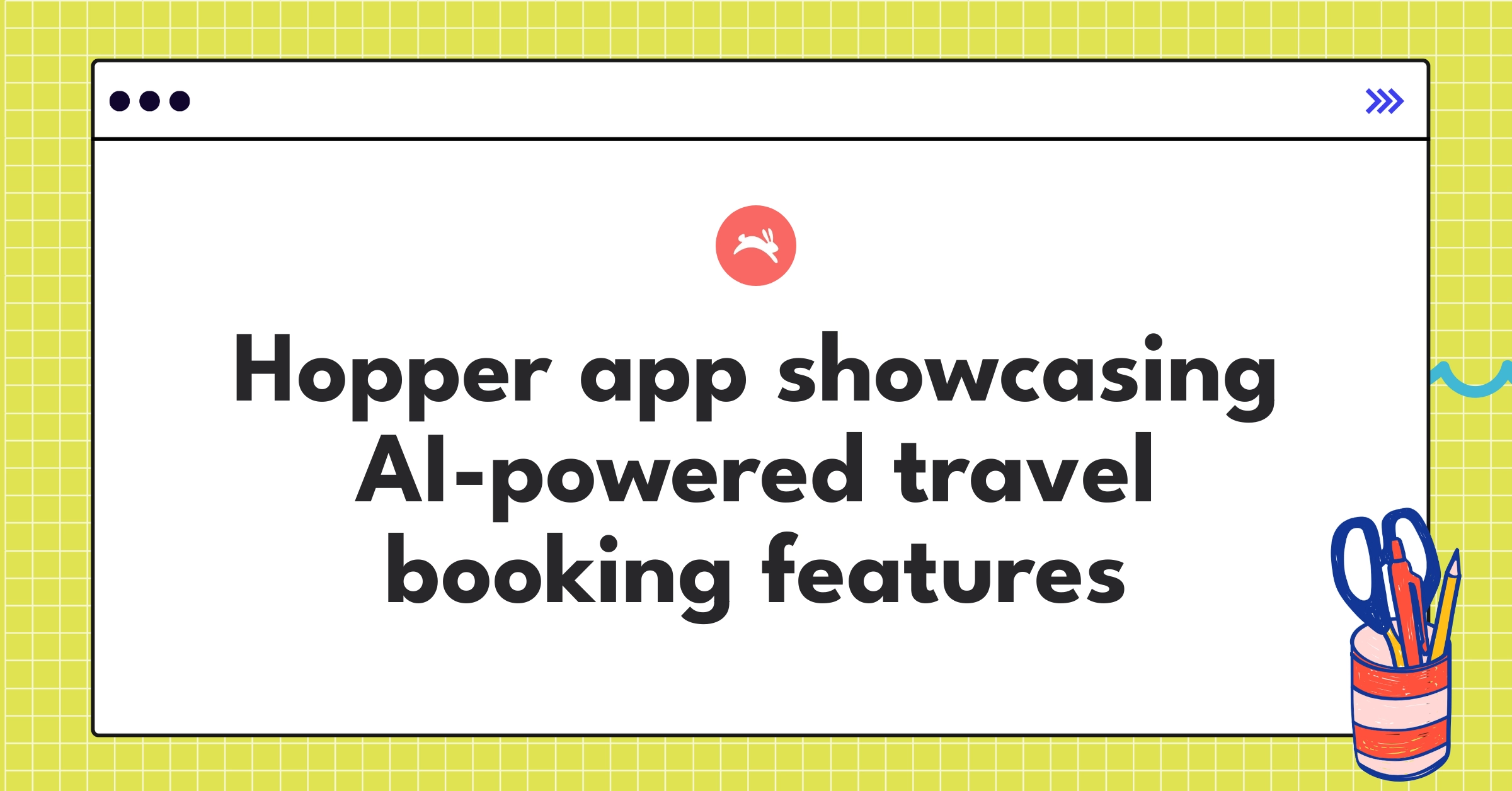 Hopper Product Teardown Analysis | AI-Driven Travel Booking - NextSprints