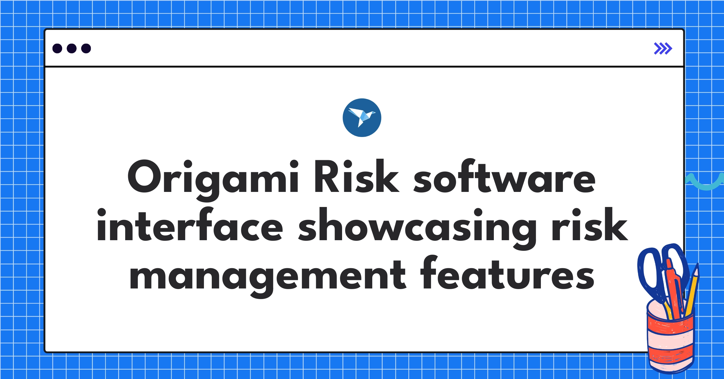 Origami Risk Teardown Analysis | Risk Management Software - NextSprints