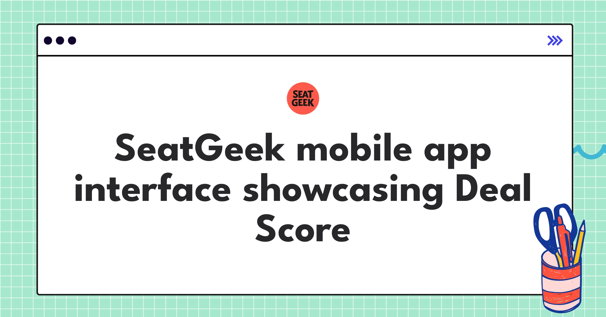 SeatGeek Product Teardown Analysis | Strategy & UX Insights - NextSprints