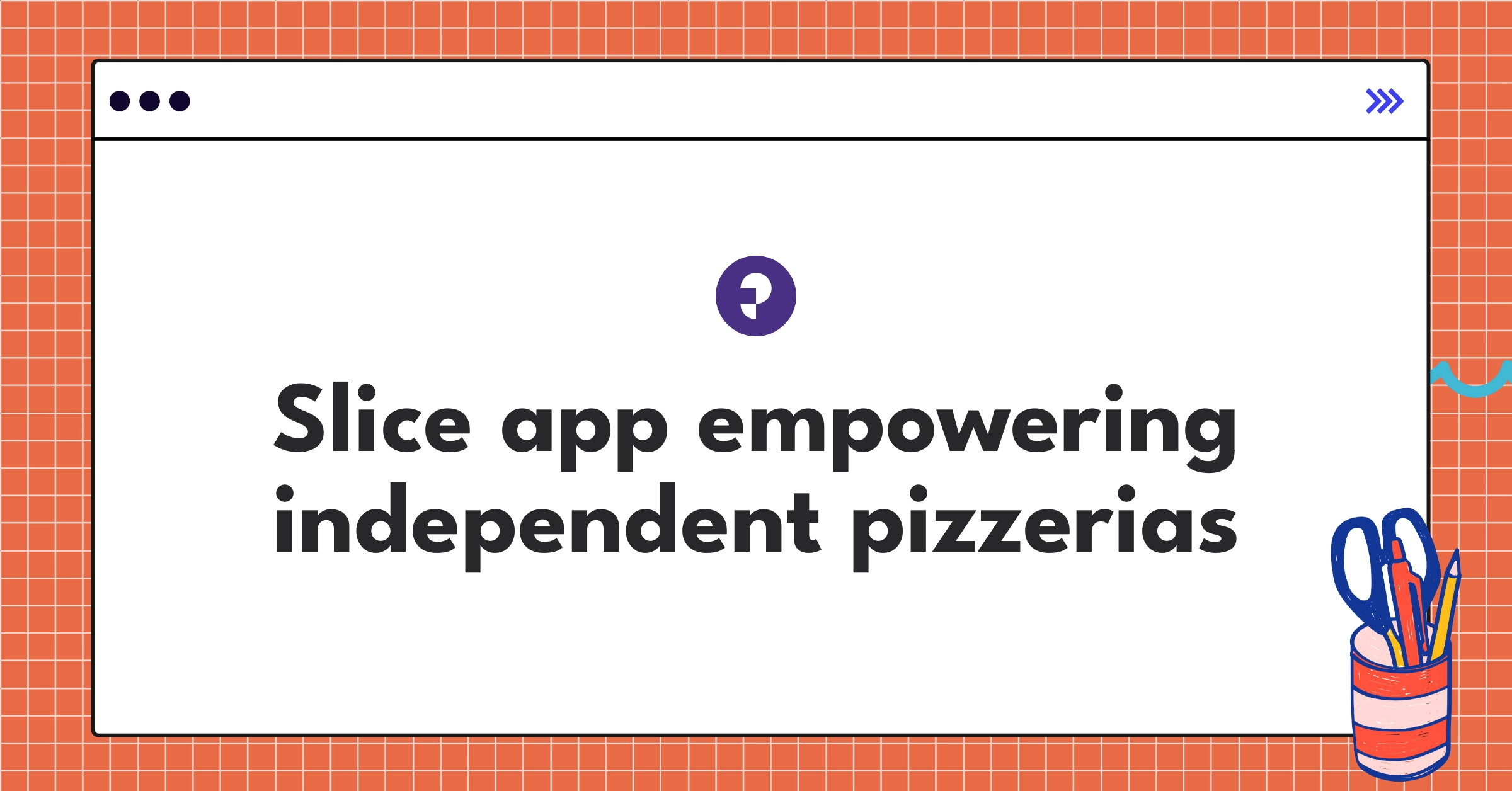Slice Pizza Delivery App Teardown | Strategy & UX Analysis - NextSprints