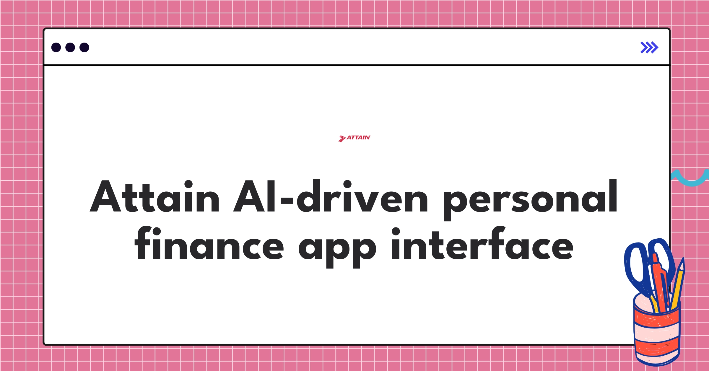 Attain Personal Finance App Teardown | AI-Driven Strategy Analysis ...