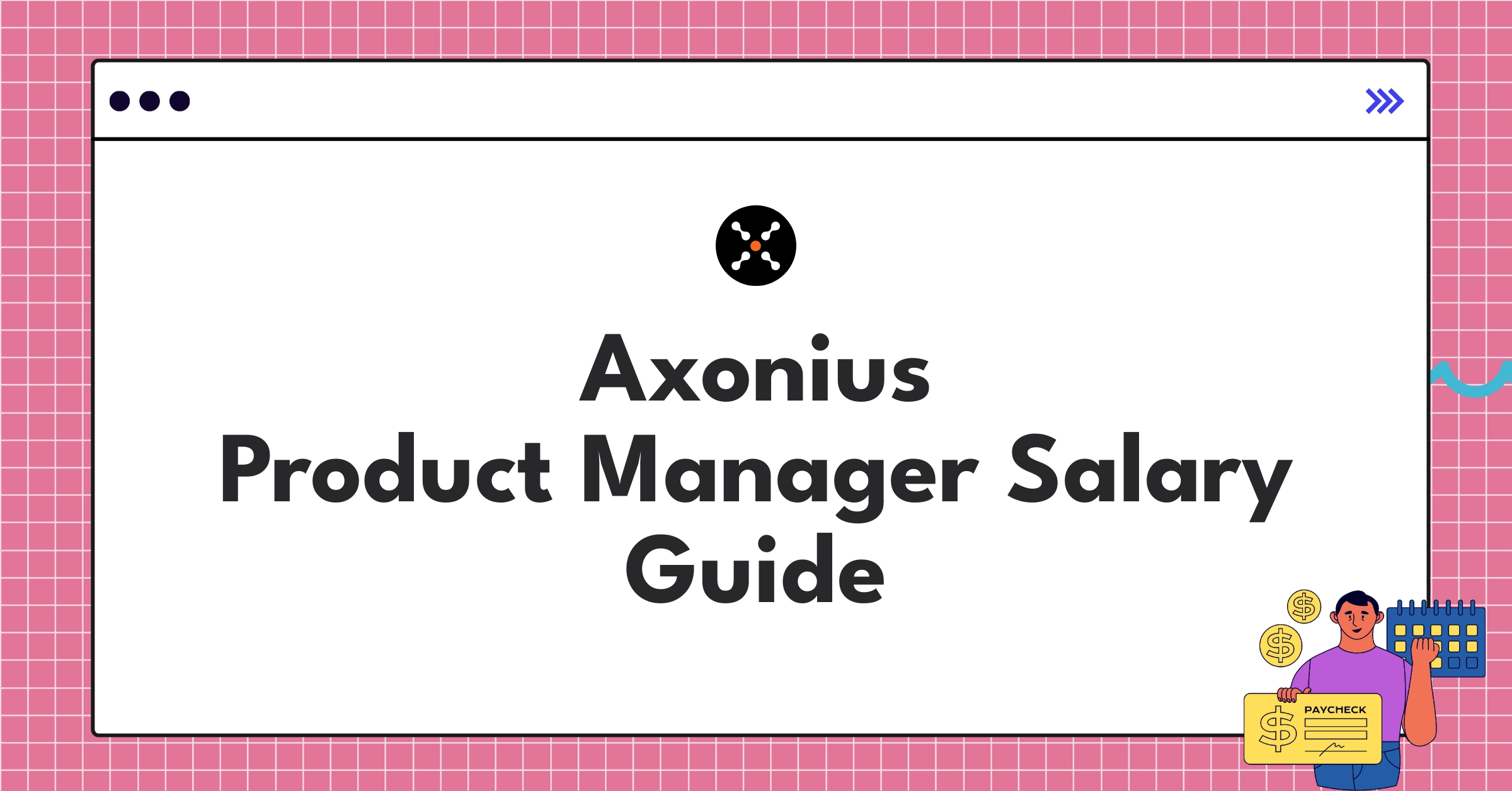 Axonius Product Manager Salary Guide | 2025 Compensation - NextSprints