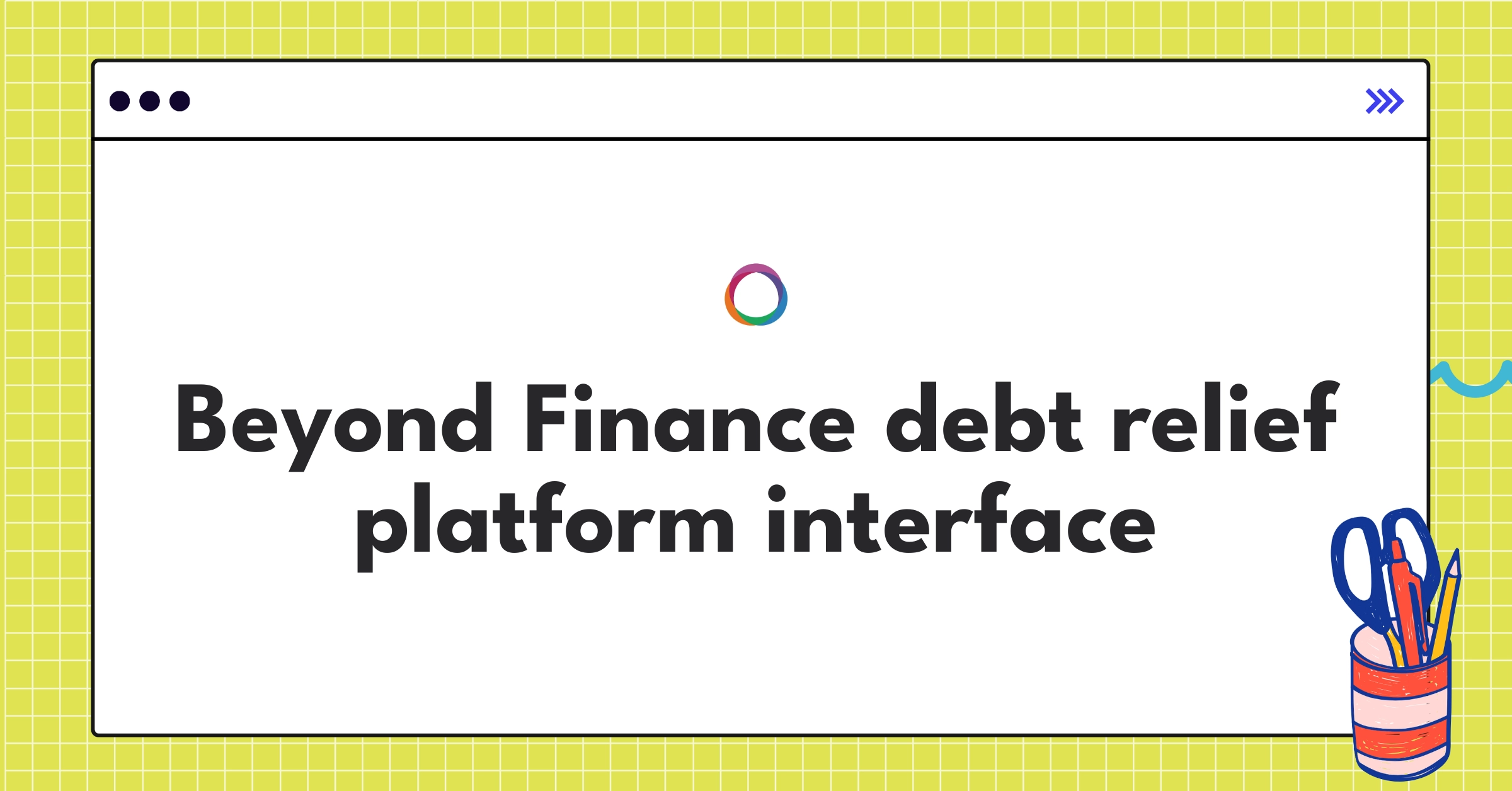 Beyond Finance Teardown Analysis | Debt Relief Strategy & UX - NextSprints