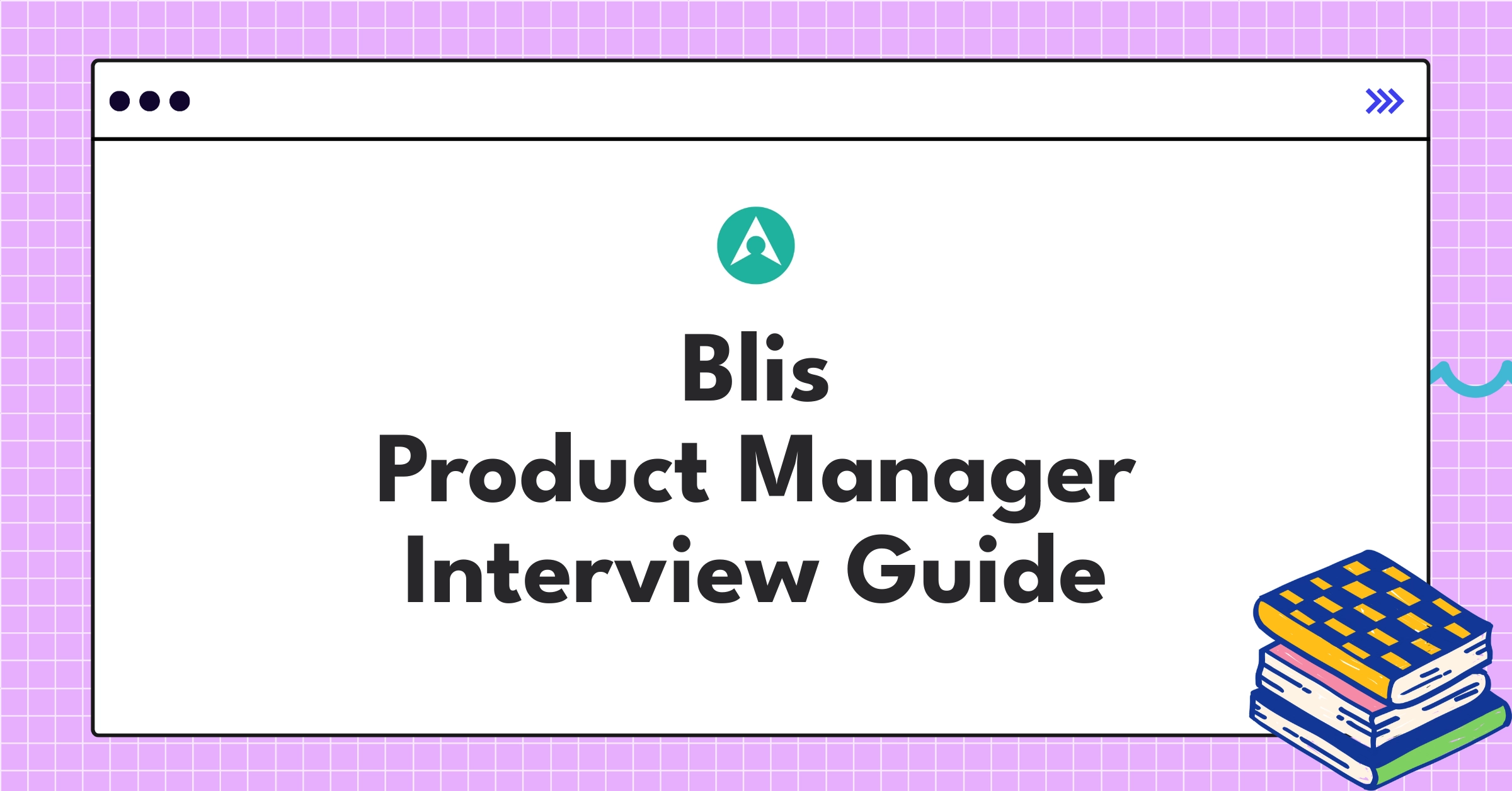 Blis Product Manager Interview Guide | Full Process & Tips - NextSprints
