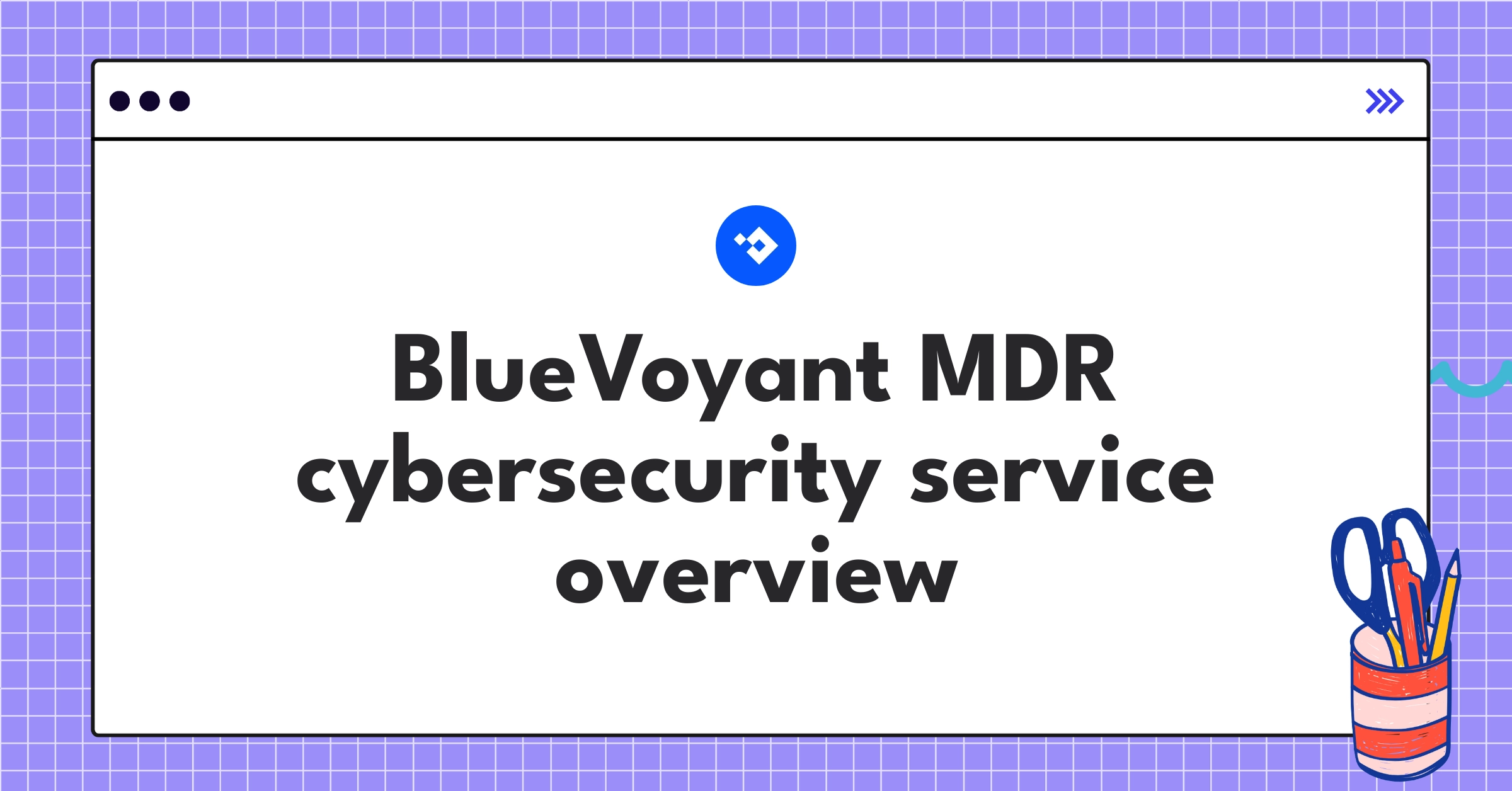 BlueVoyant MDR Teardown Analysis | Cybersecurity Strategy - NextSprints