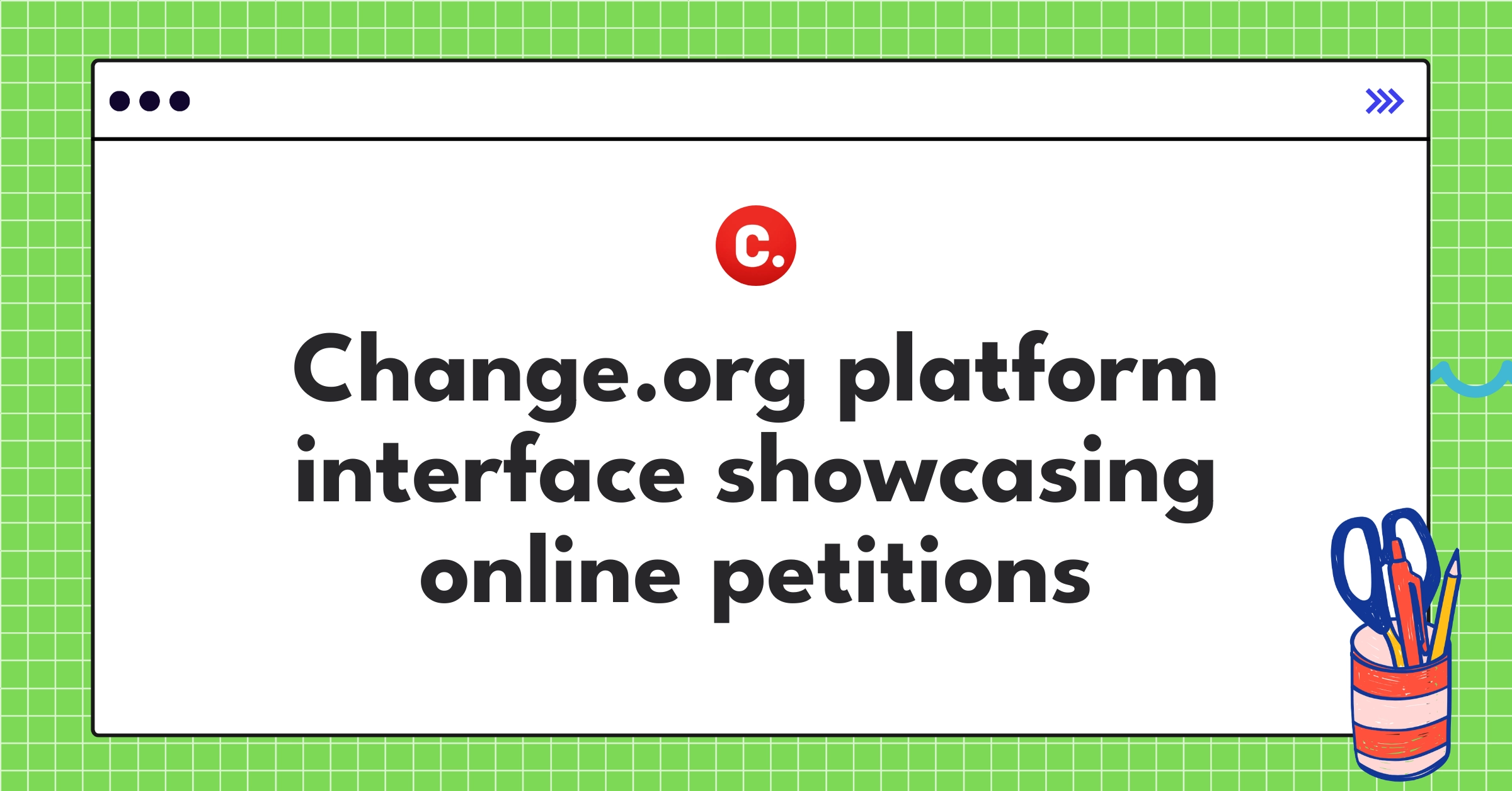 Change.org Product Teardown Analysis | Platform Strategy - NextSprints