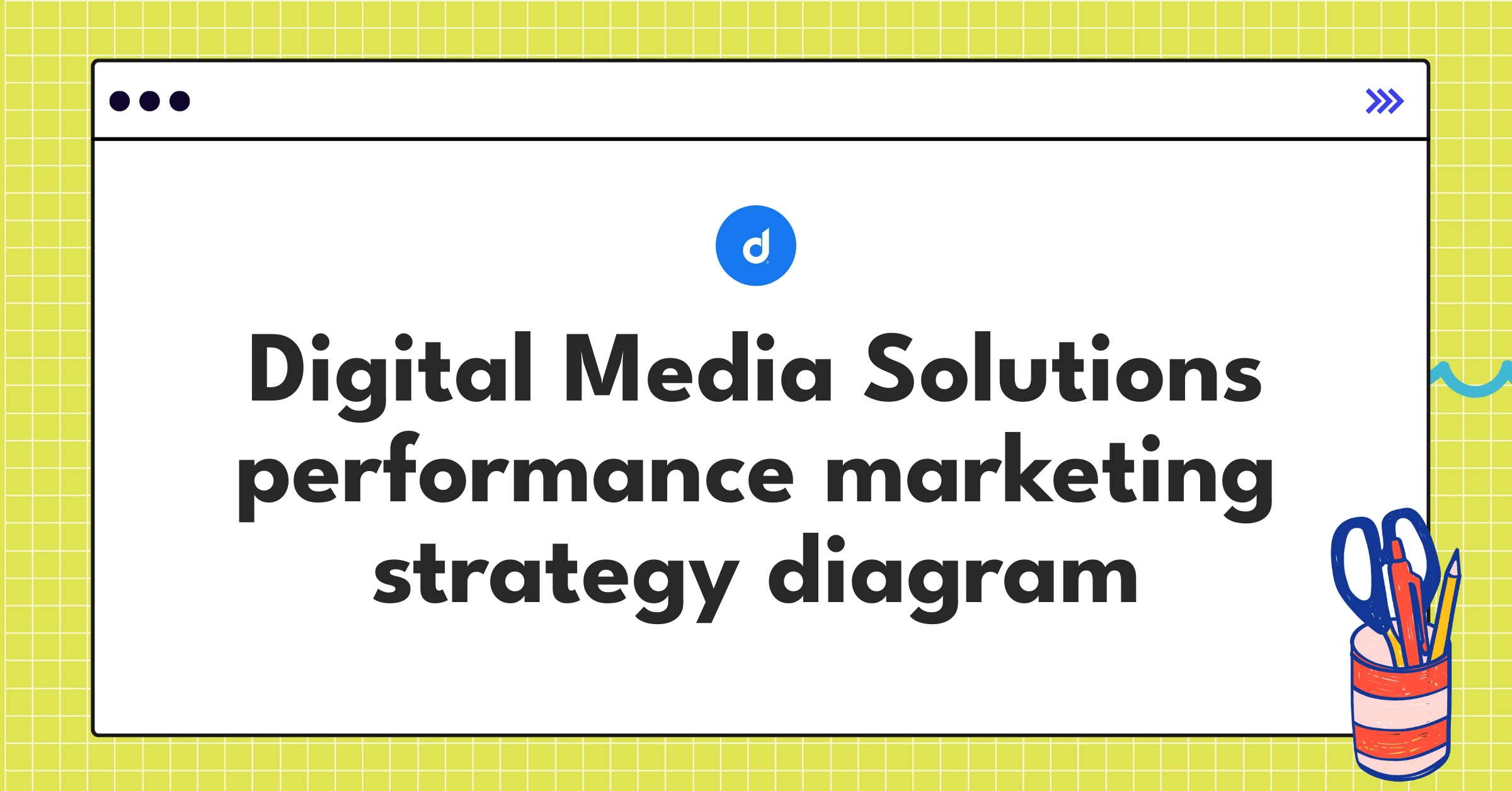 Digital Media Solutions Teardown Analysis | Strategy & ROI - NextSprints