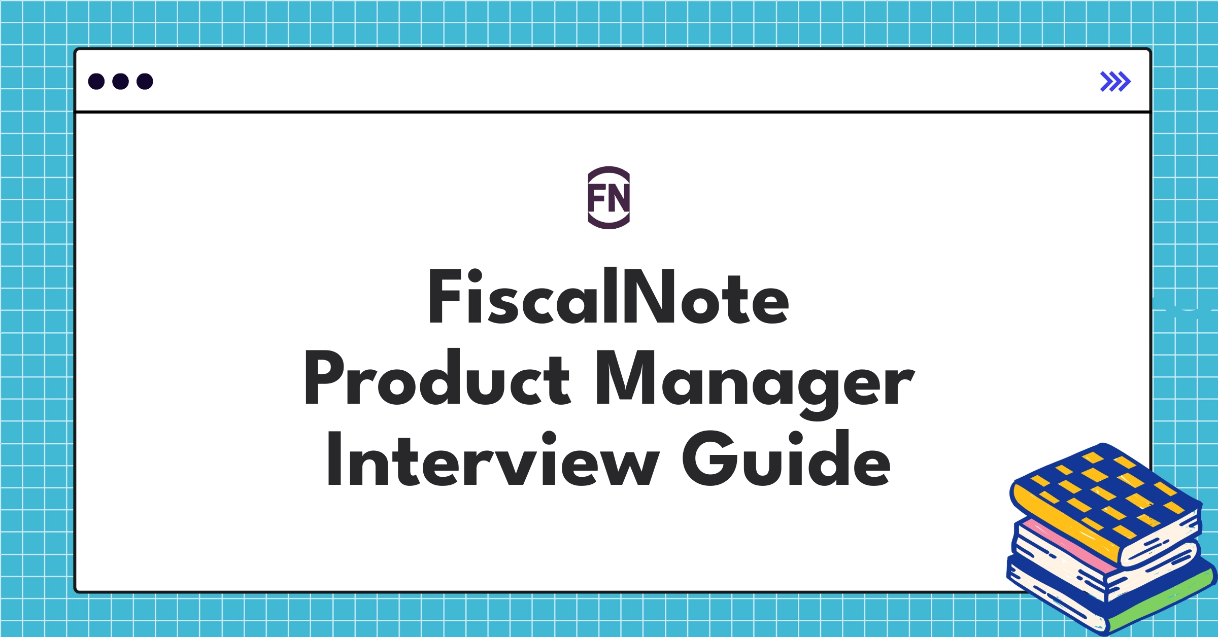 FiscalNote Product Management Interview Guide | 2025 Insights - NextSprints