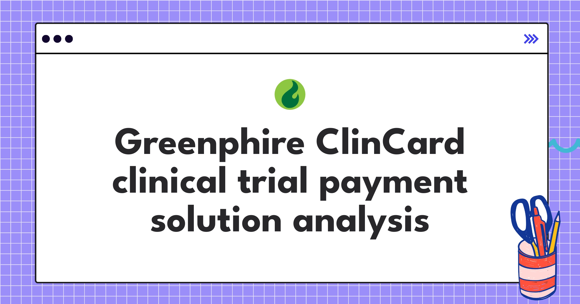 Greenphire ClinCard Teardown Analysis | Strategy & UX Review - NextSprints