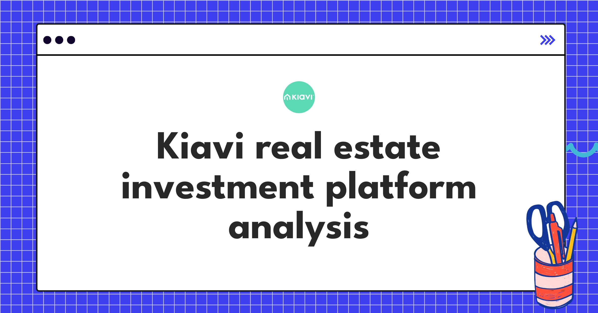 Kiavi Product Teardown Analysis | Real Estate Lending Strategy ...