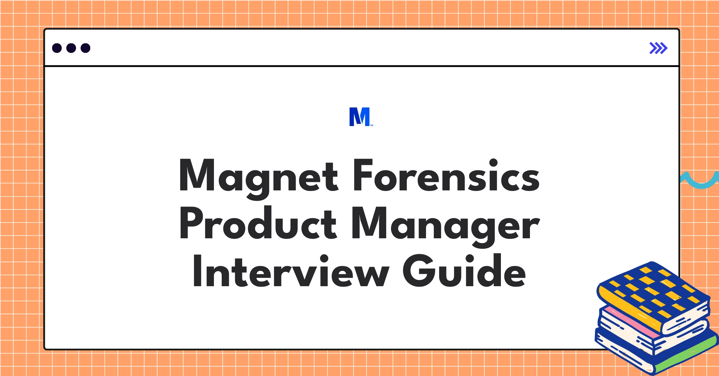 Magnet Forensics Product Strategy Guide | Digital Forensics - NextSprints